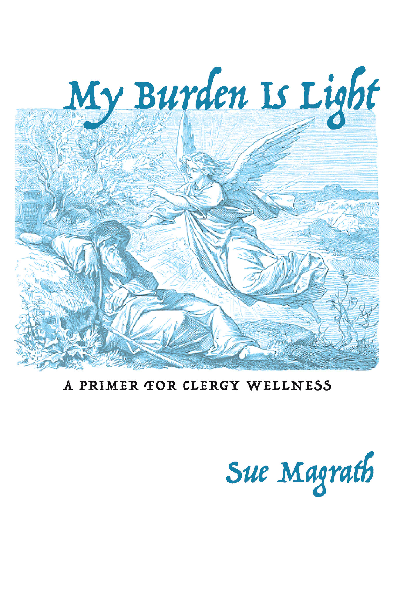 My Burden Is Light: A Primer for Clergy Wellness | Logos Bible Software