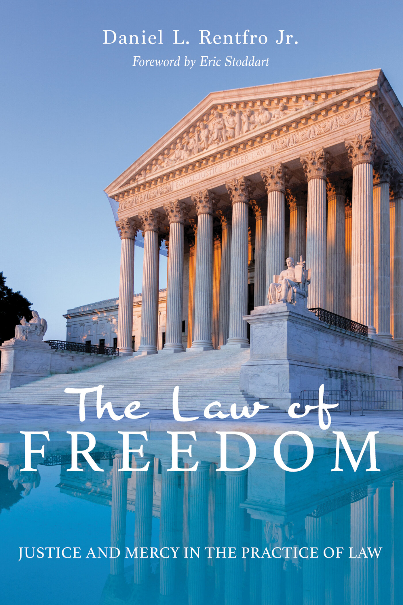 The Law of Freedom: Justice and Mercy in the Practice of Law | Logos ...