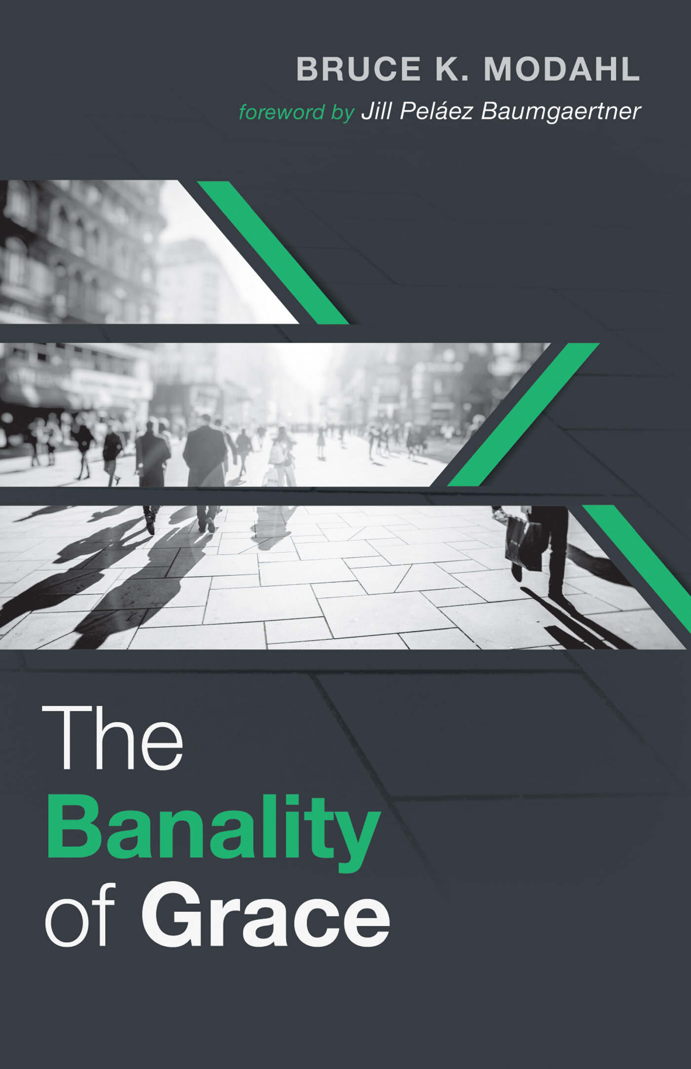 The Banality of Grace | Logos Bible Software