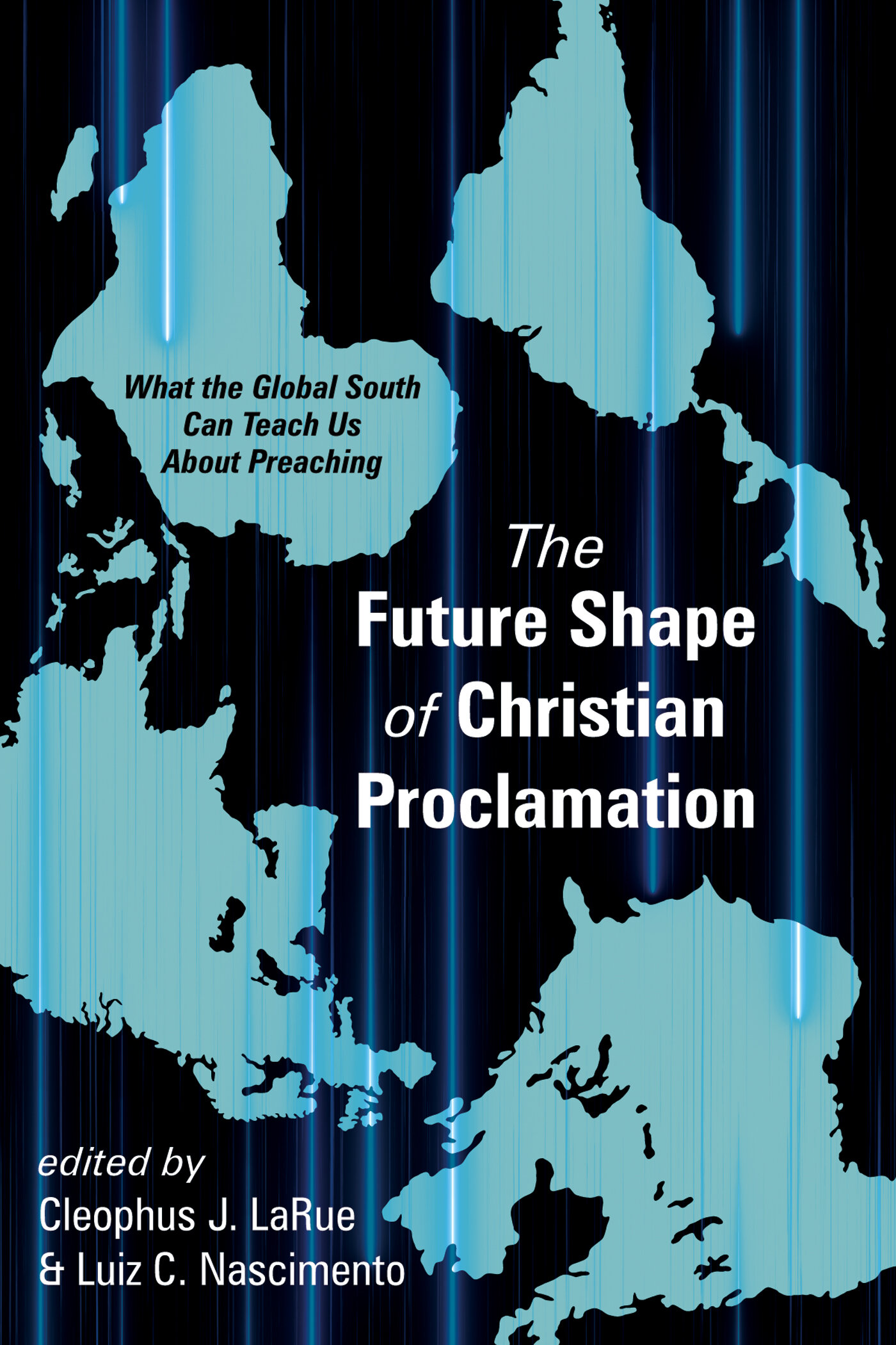 The Future Shape of Christian Proclamation: What the Global South Can ...