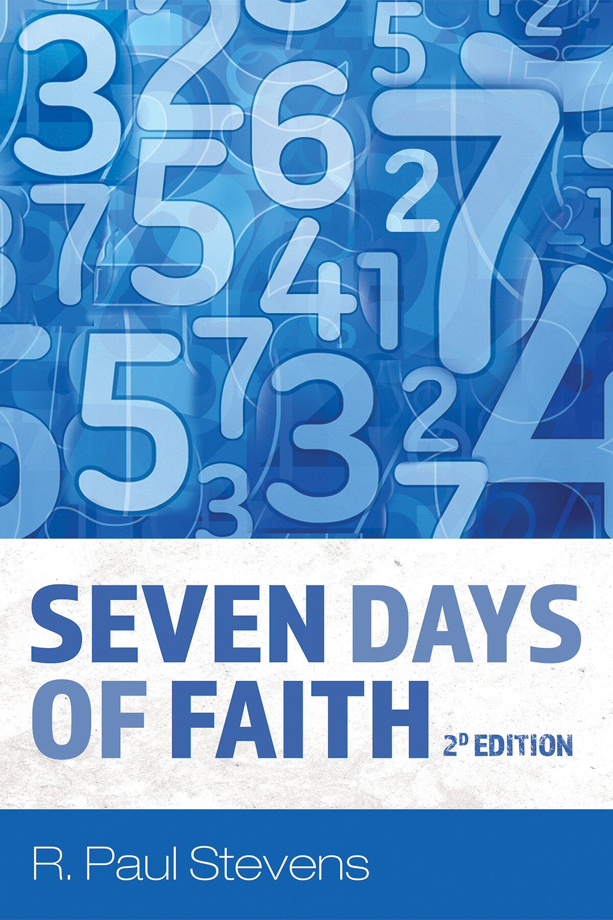 Seven Days of Faith, 2d Edition | Logos Bible Software
