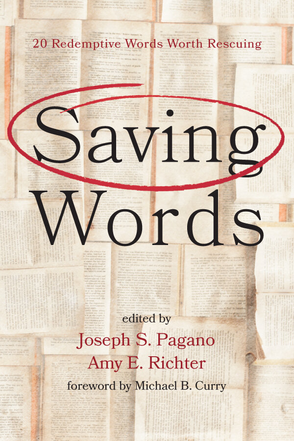Saving Words: 20 Redemptive Words Worth Rescuing | Logos Bible Software