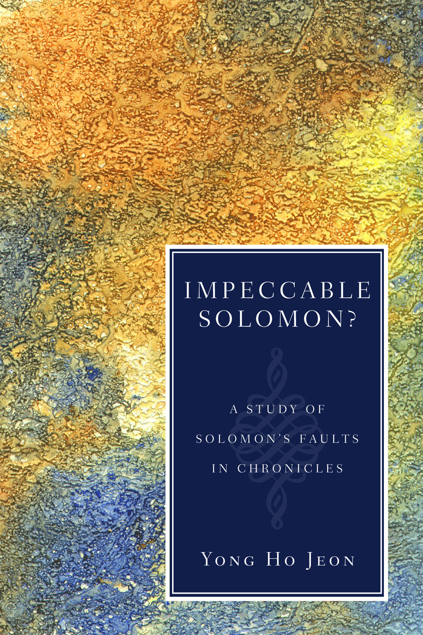 Impeccable Solomon? A Study of Solomon’s Faults in Chronicles | Logos ...