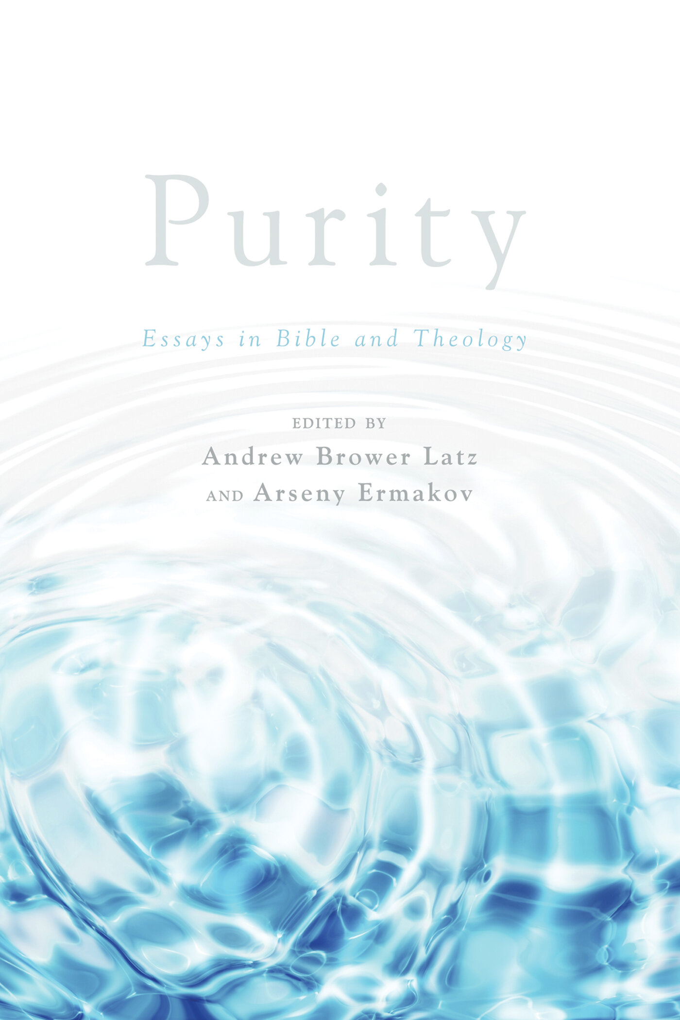 Purity: Essays in Bible and Theology | Logos Bible Software