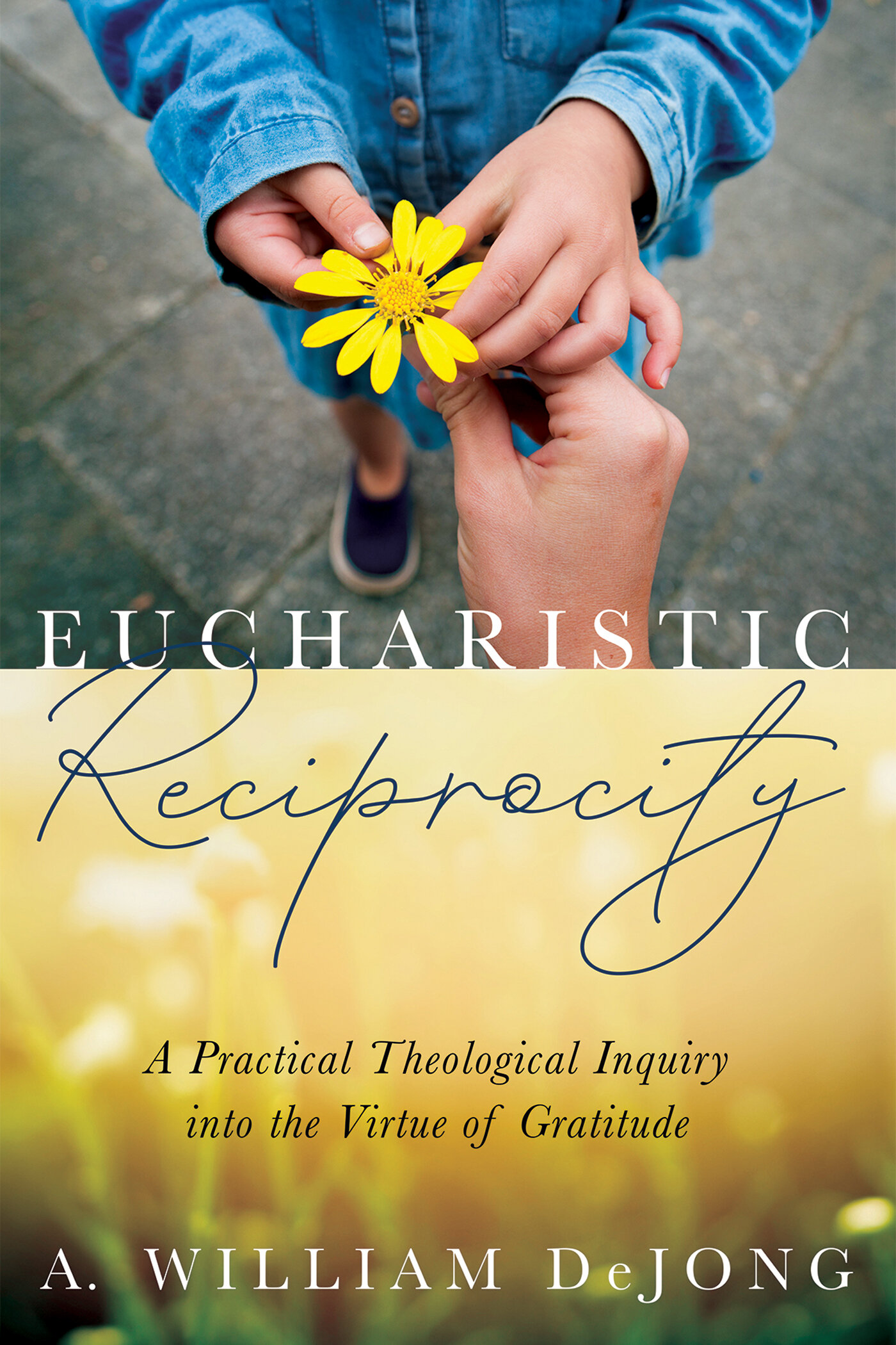 Eucharistic Reciprocity: A Practical Theological Inquiry into the ...