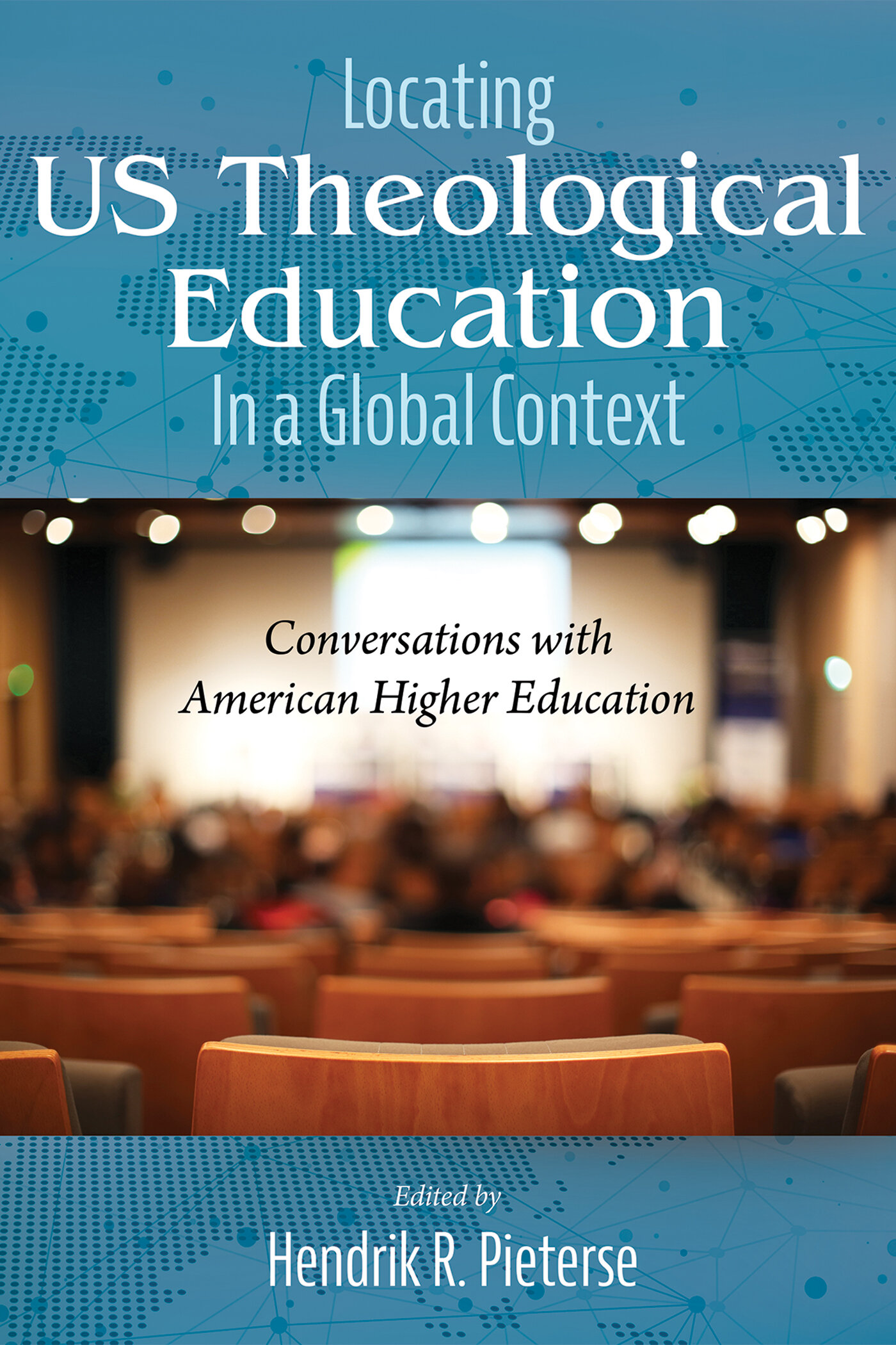 Locating US Theological Education In a Global Context: Conversations ...