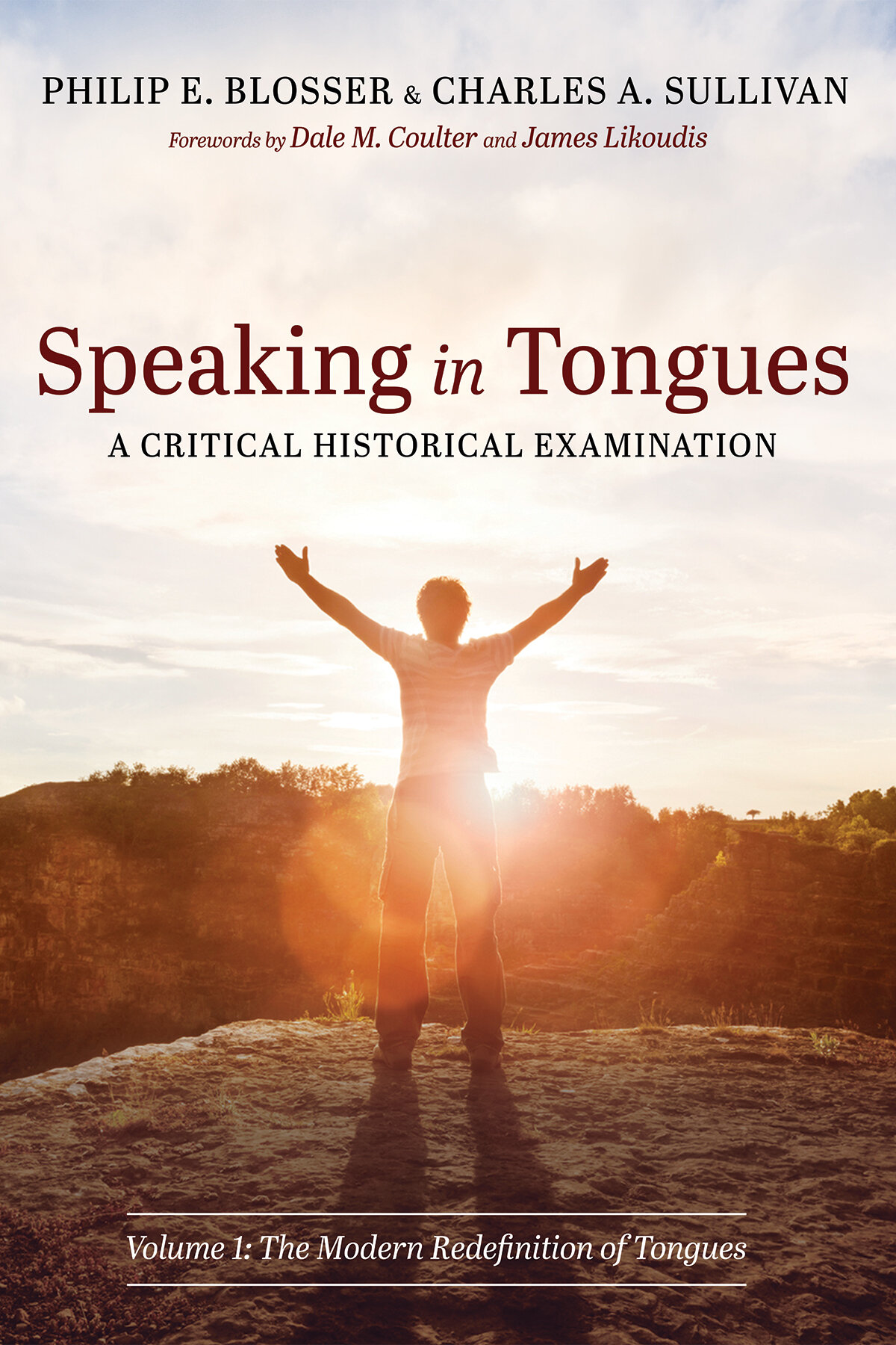 Speaking in Tongues: A Critical Historical Examination: Volume 1: The ...