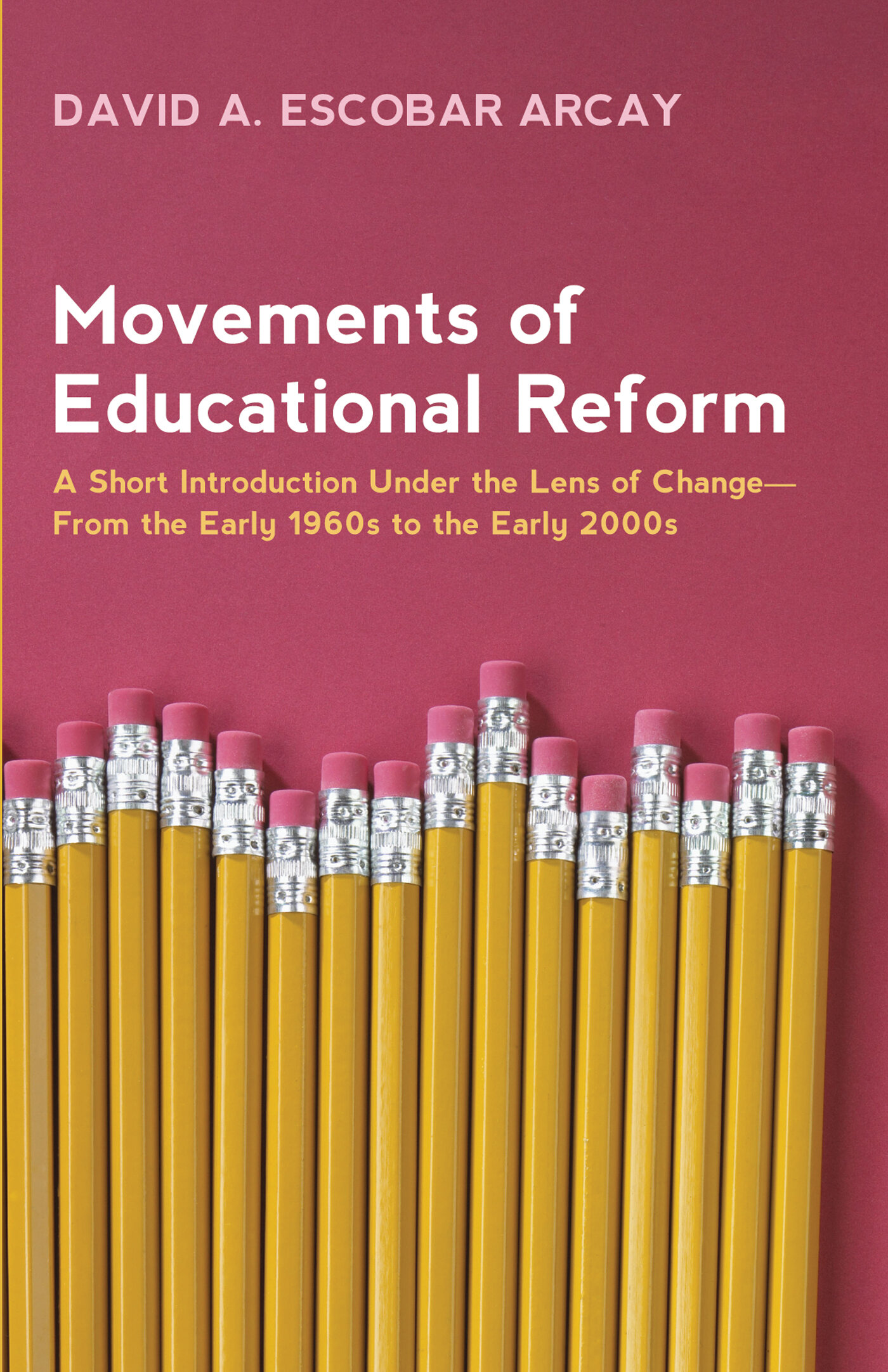 Movements of Educational Reform: A Short Introduction Under the Lens of ...