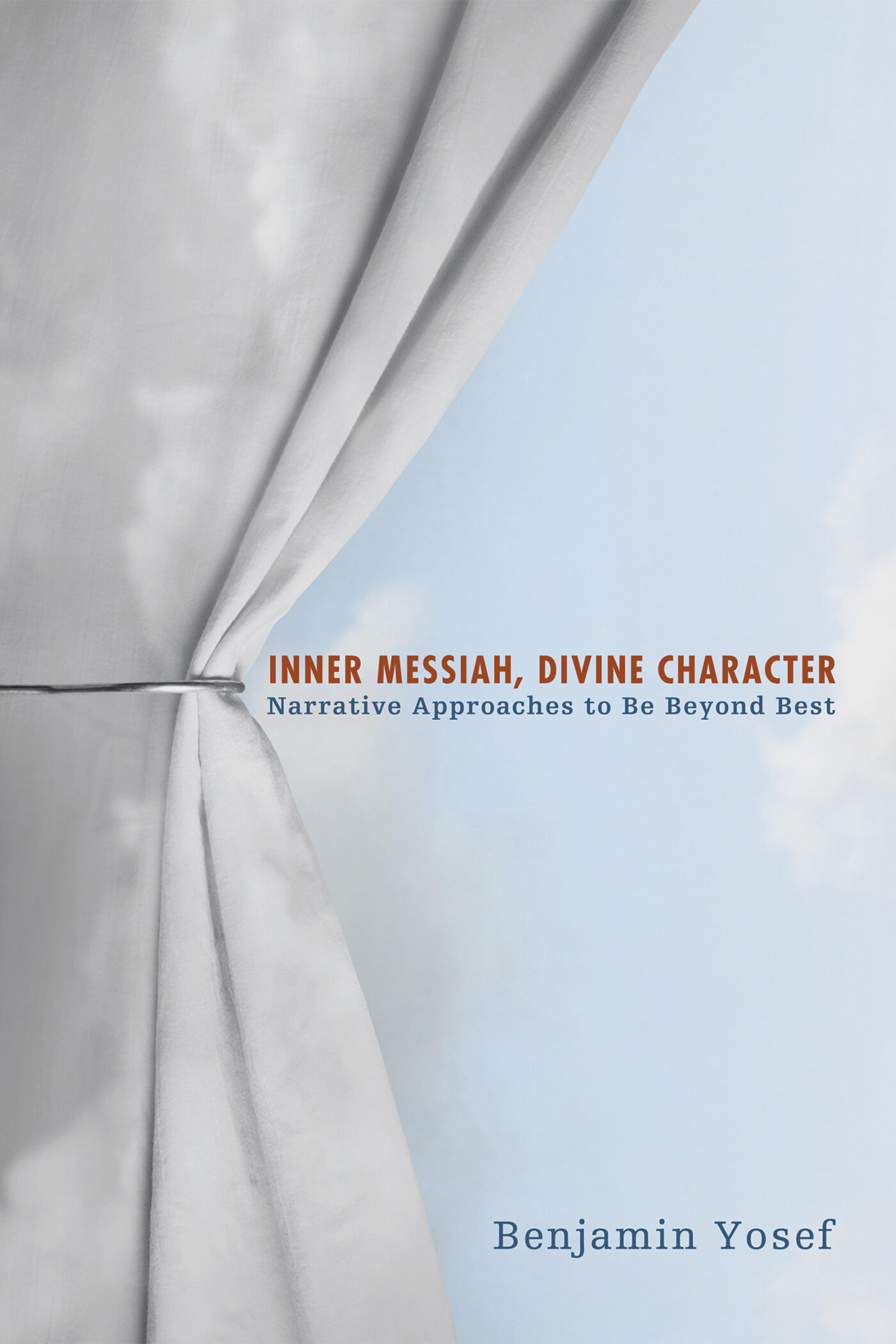 Inner Messiah, Divine Character: Narrative Approaches to Be Beyond Best ...