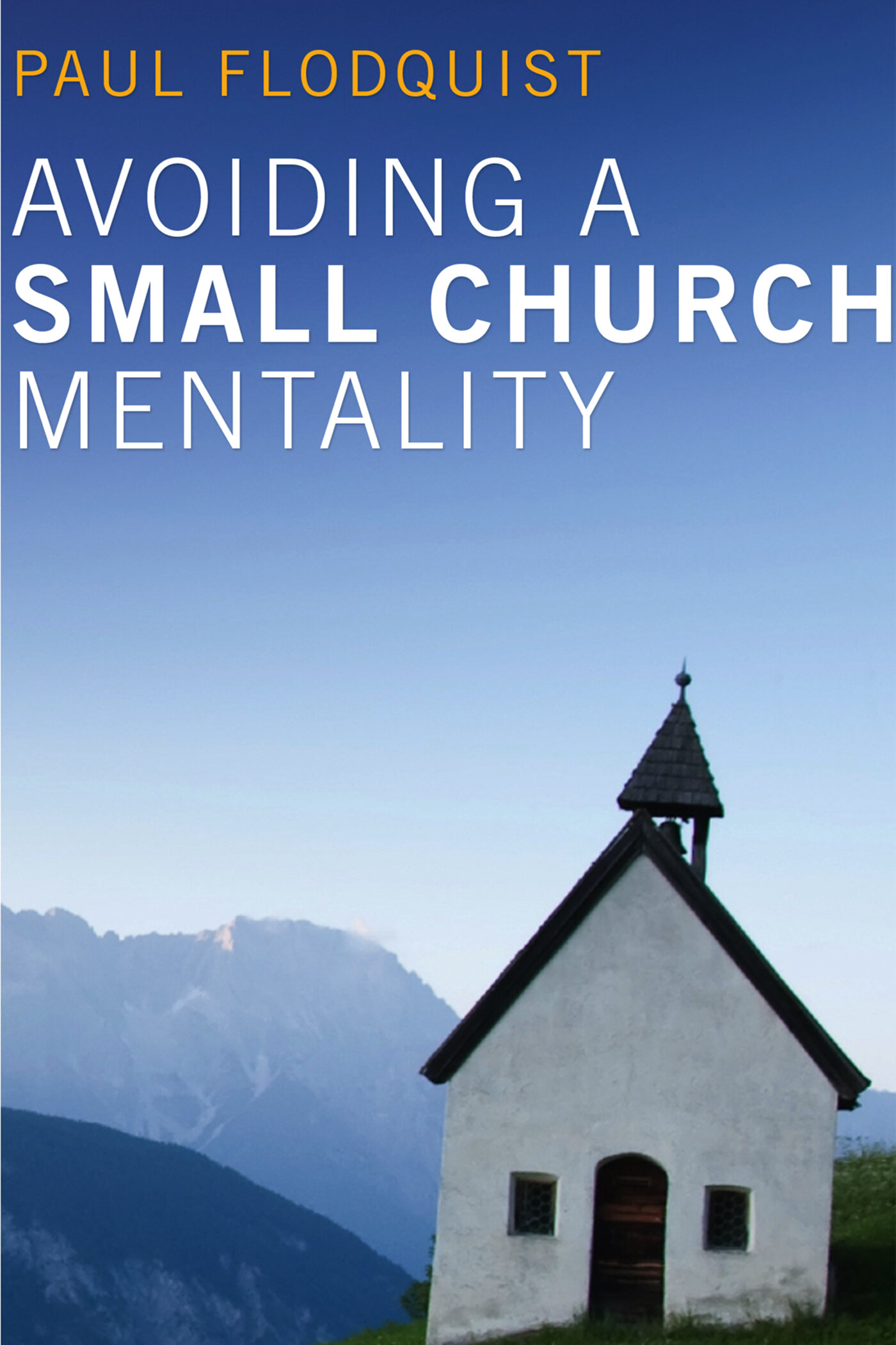 Avoiding a Small Church Mentality: Stapled Booklet | Logos Bible Software