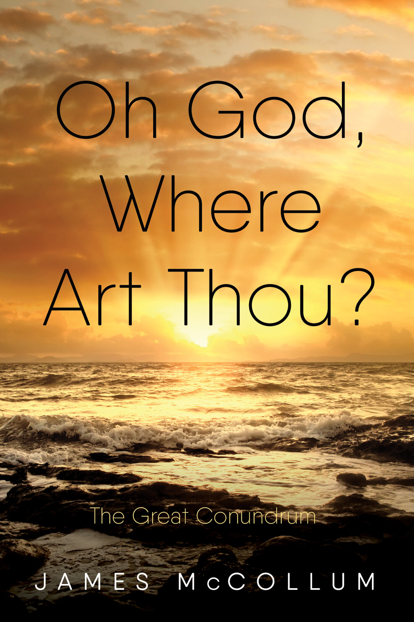Oh God, Where Art Thou? The Great Conundrum | Logos Bible Software