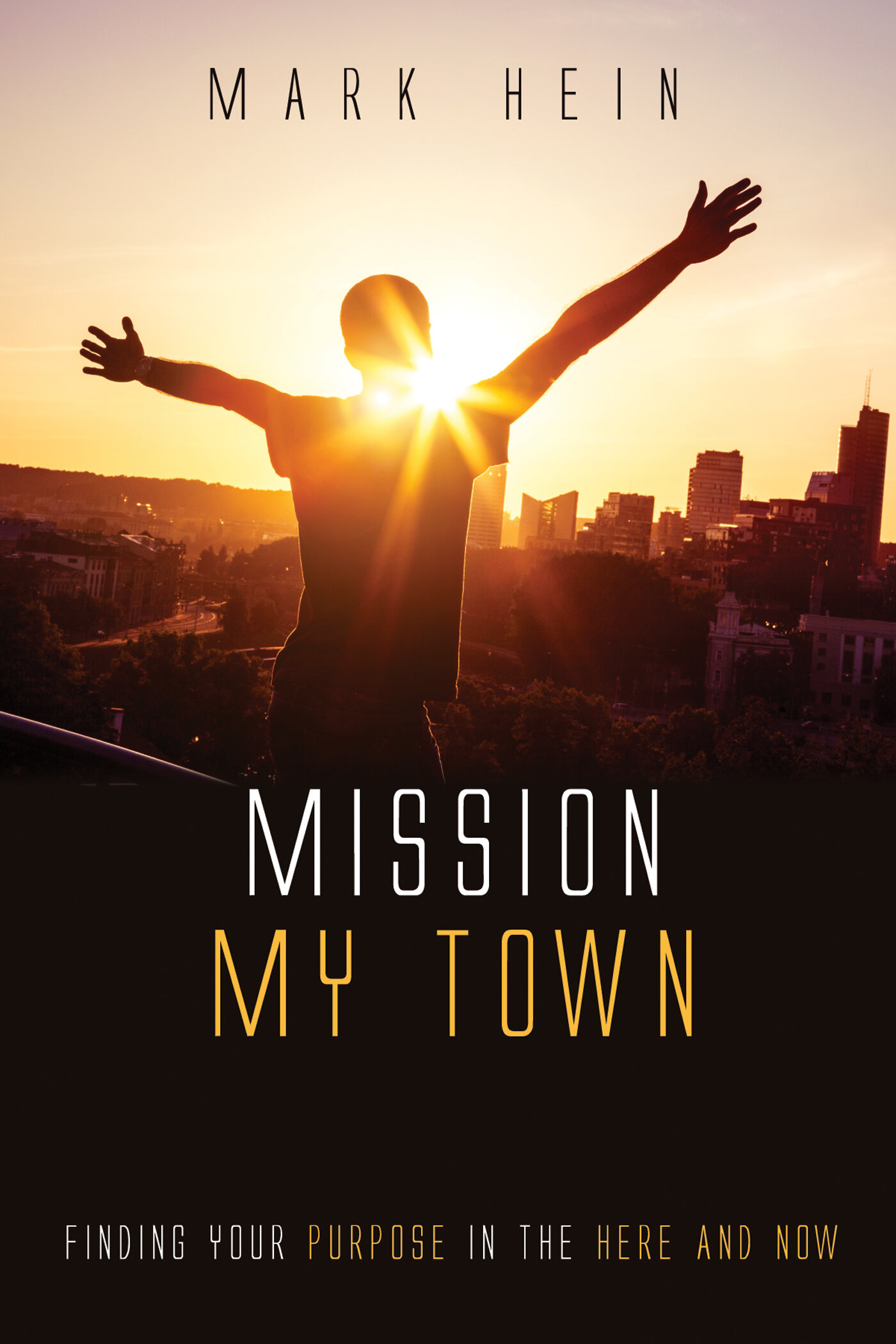 Mission My Town: Finding Your Purpose in the Here and Now | Logos Bible ...