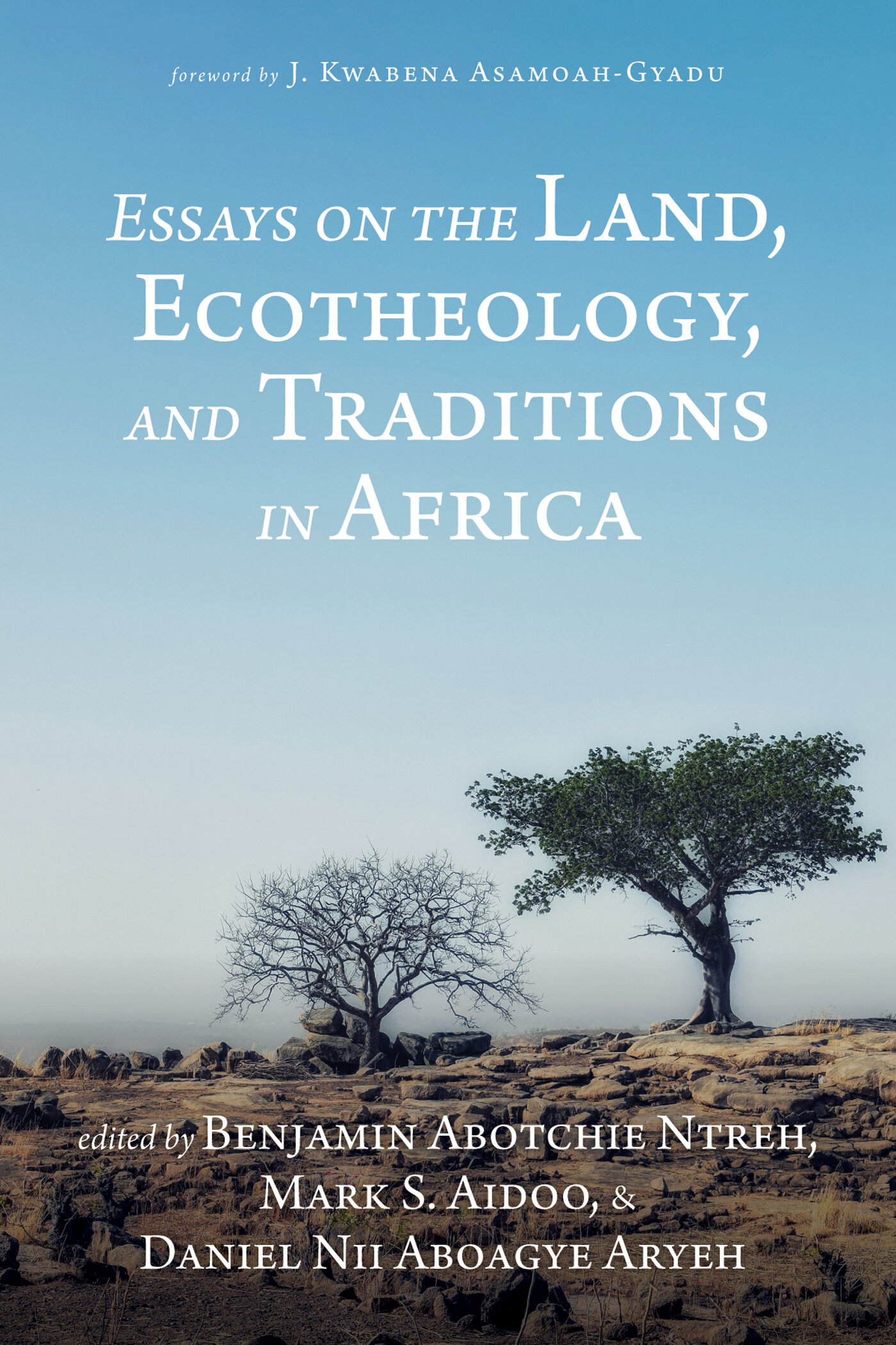 Essays on the Land, Ecotheology, and Traditions in Africa | Logos Bible ...