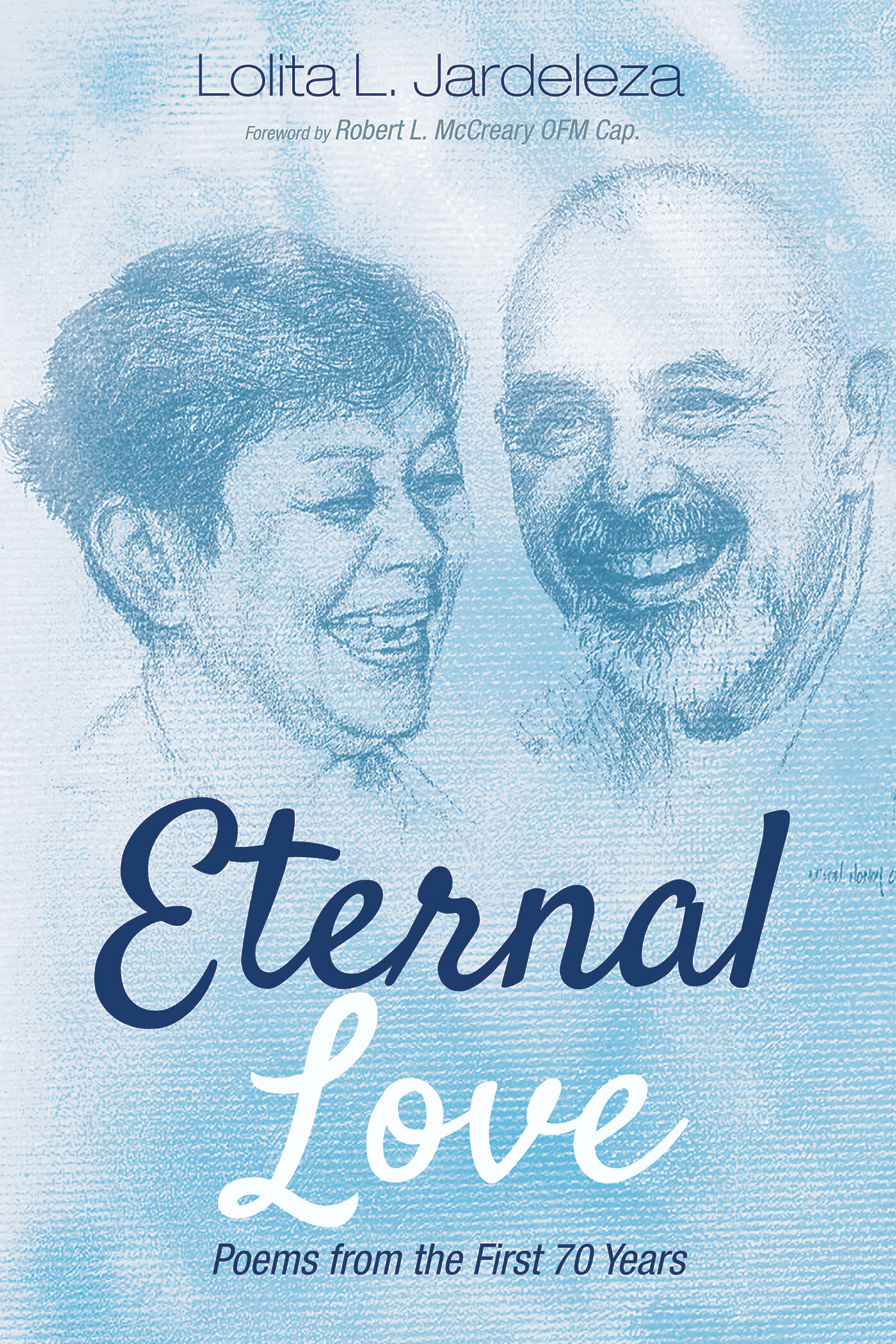 Eternal Love: Poems from the First 70 Years | Logos Bible Software