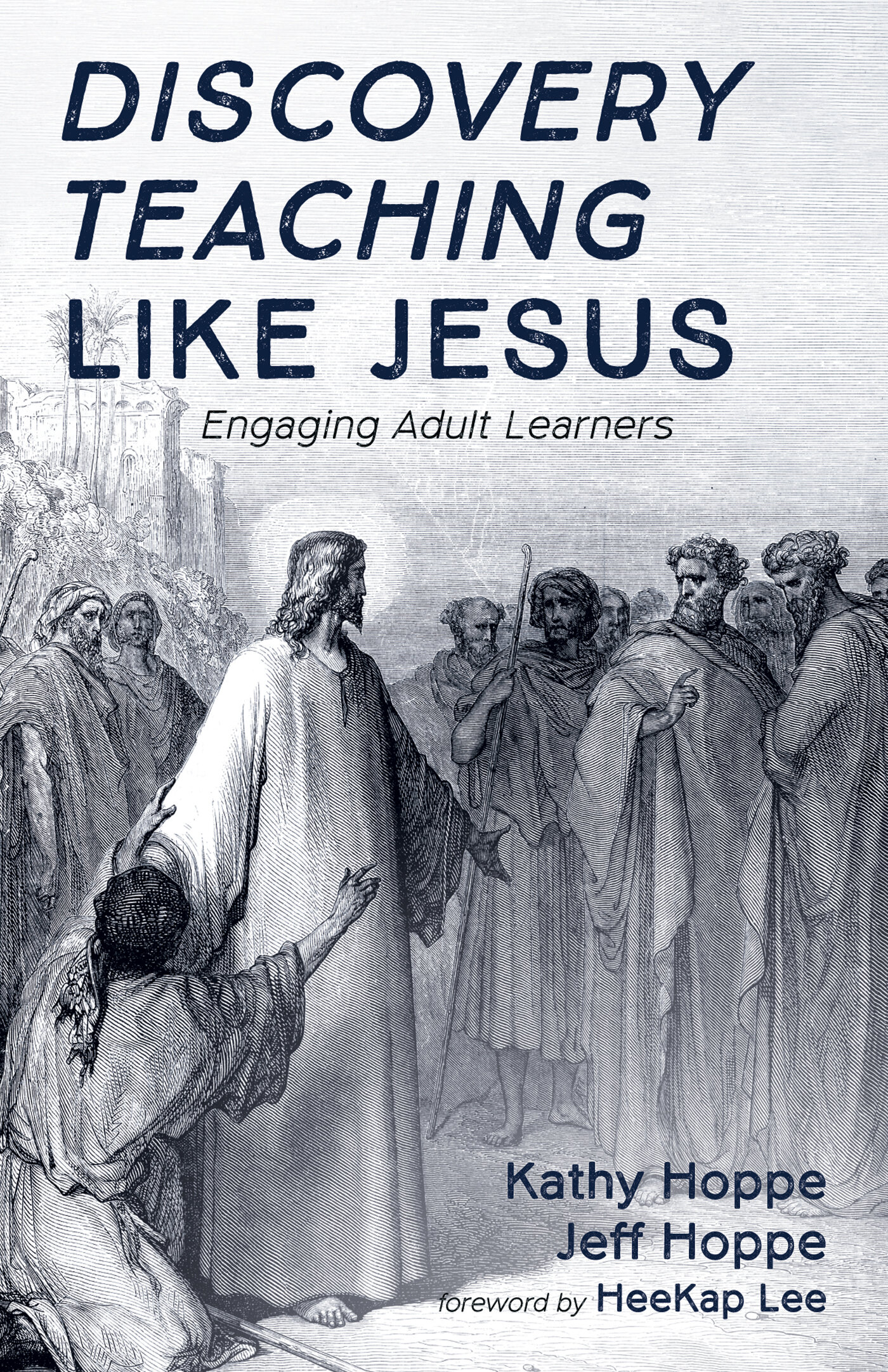Discovery Teaching Like Jesus: Engaging Adult Learners | Logos Bible ...