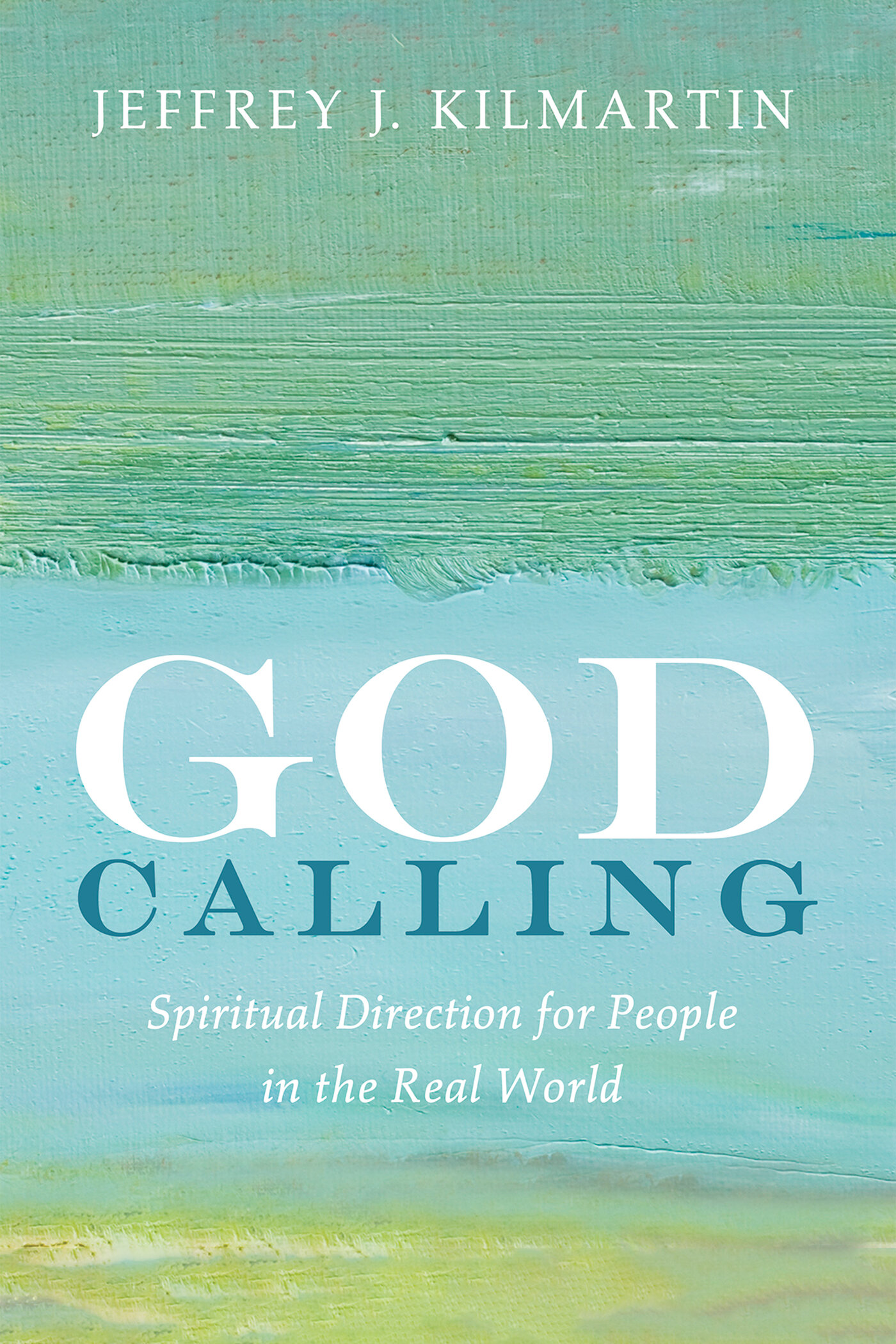 God Calling: Spiritual Direction for People in the Real World | Logos ...