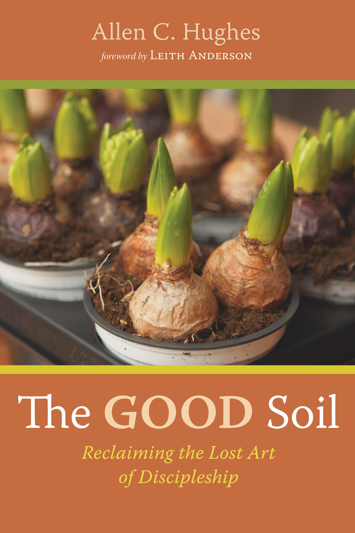 The Good Soil: Reclaiming the Lost Art of Discipleship | Logos Bible ...
