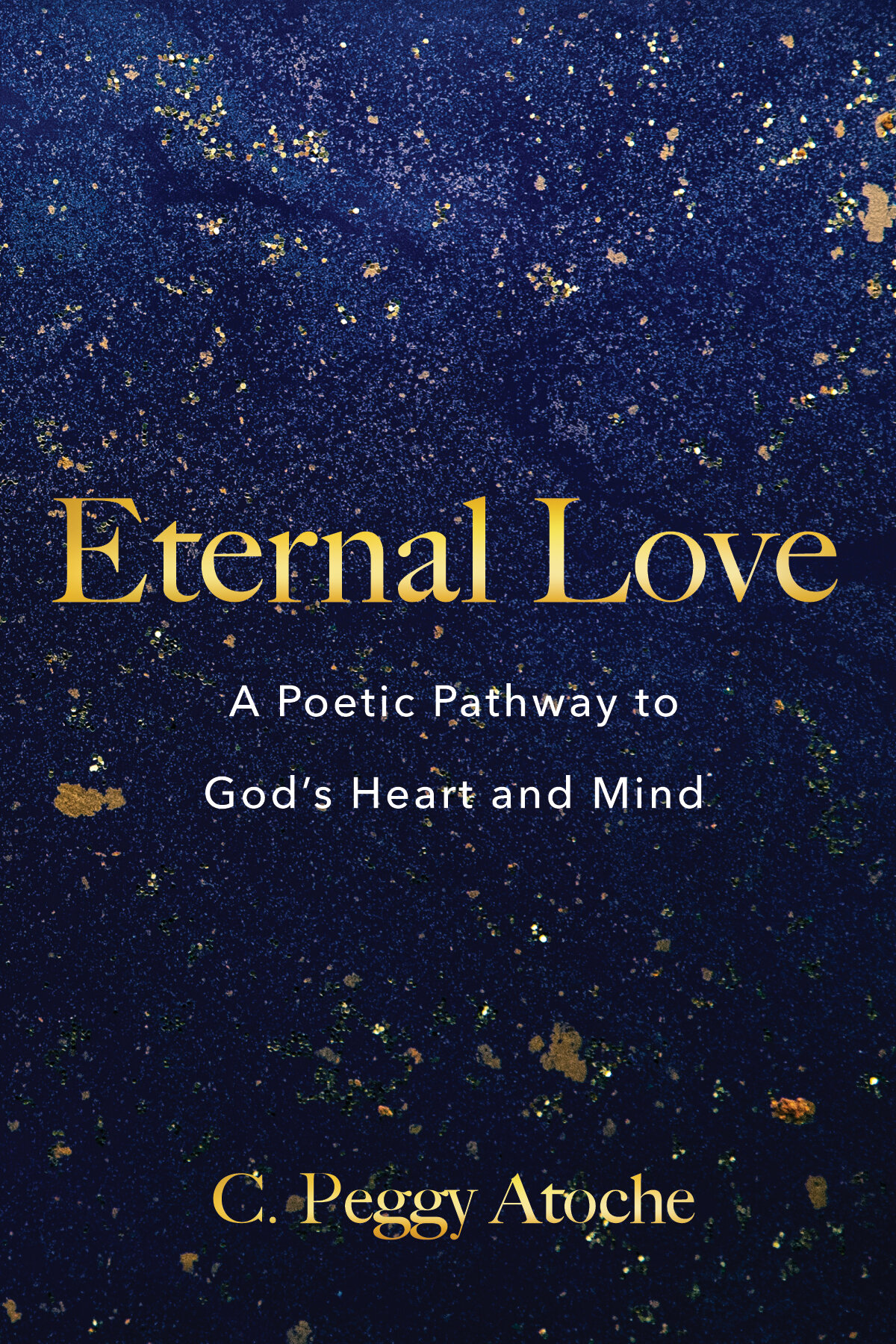 Eternal Love: A Poetic Pathway to God’s Heart and Mind | Logos Bible ...