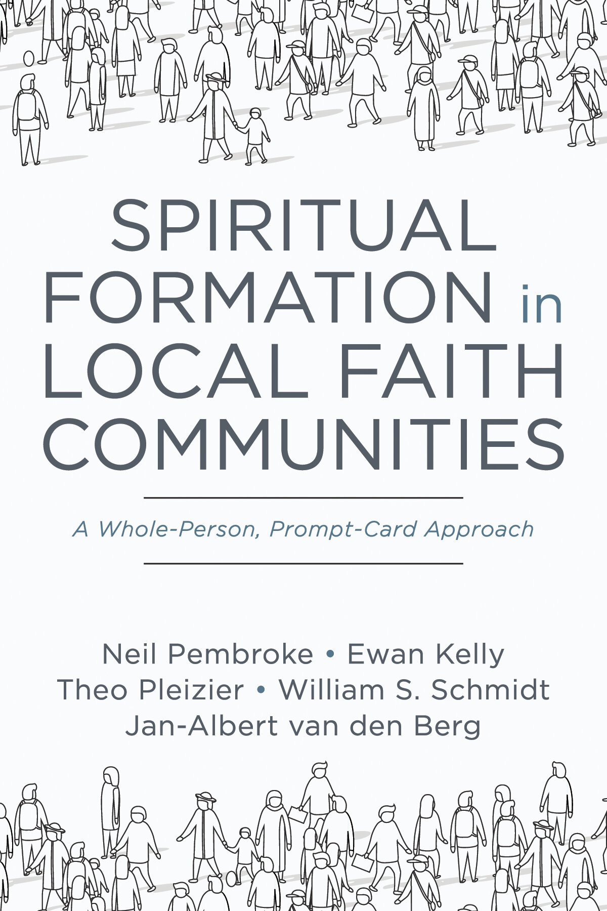 Spiritual Formation in Local Faith Communities: A Whole-Person, Prompt ...