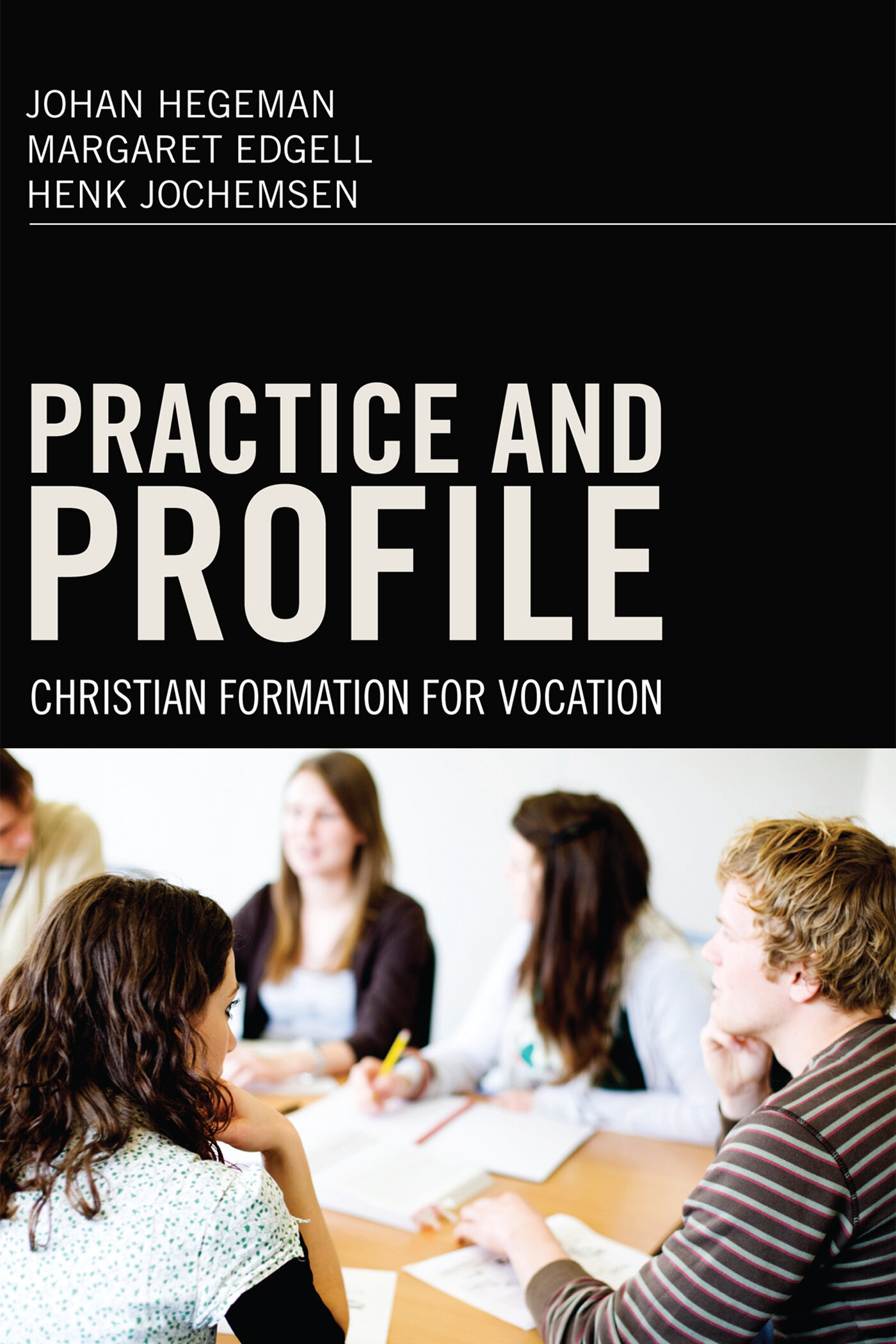 Practice and Profile: Christian Formation for Vocation | Logos Bible ...