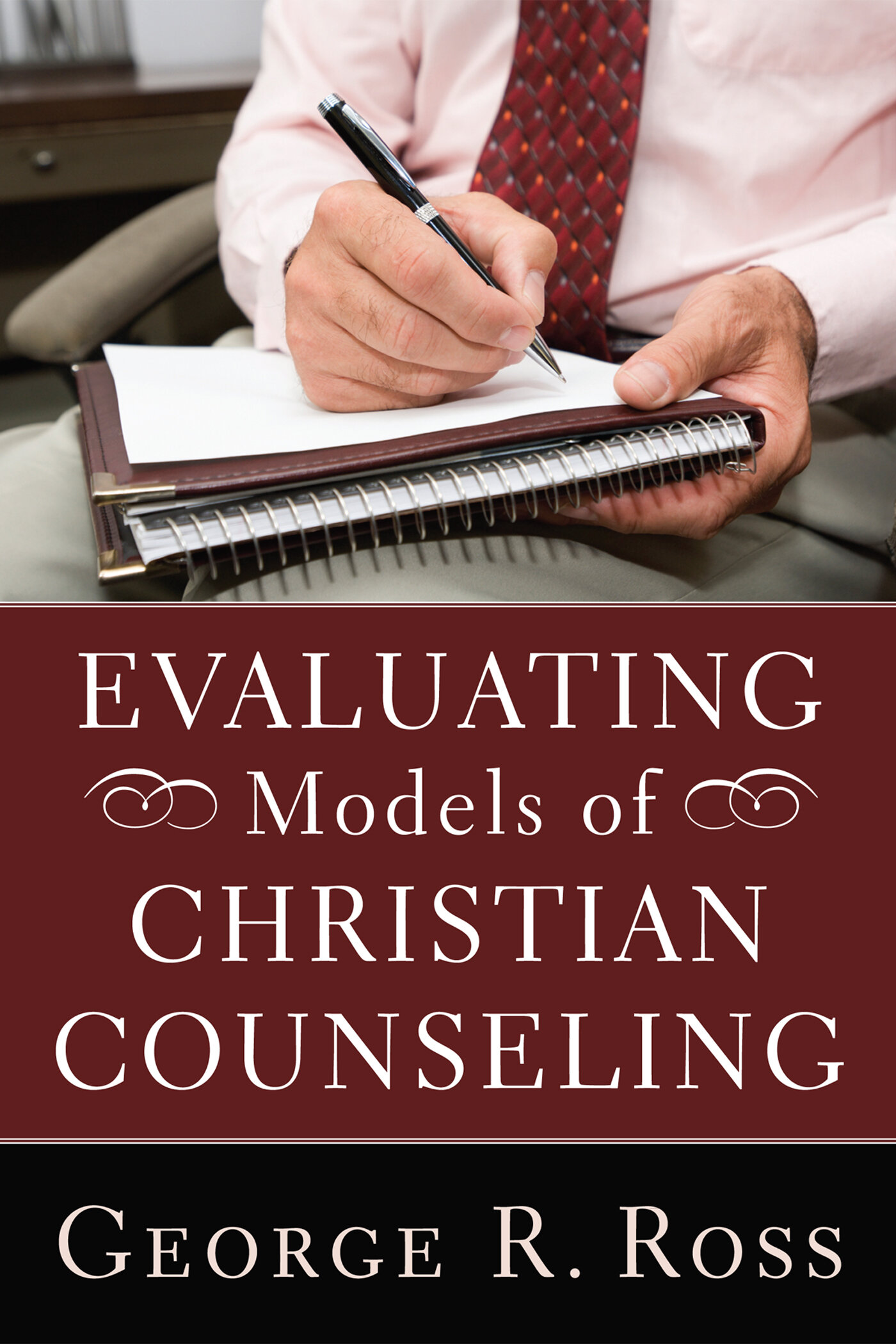 Evaluating Models of Christian Counseling | Logos Bible Software