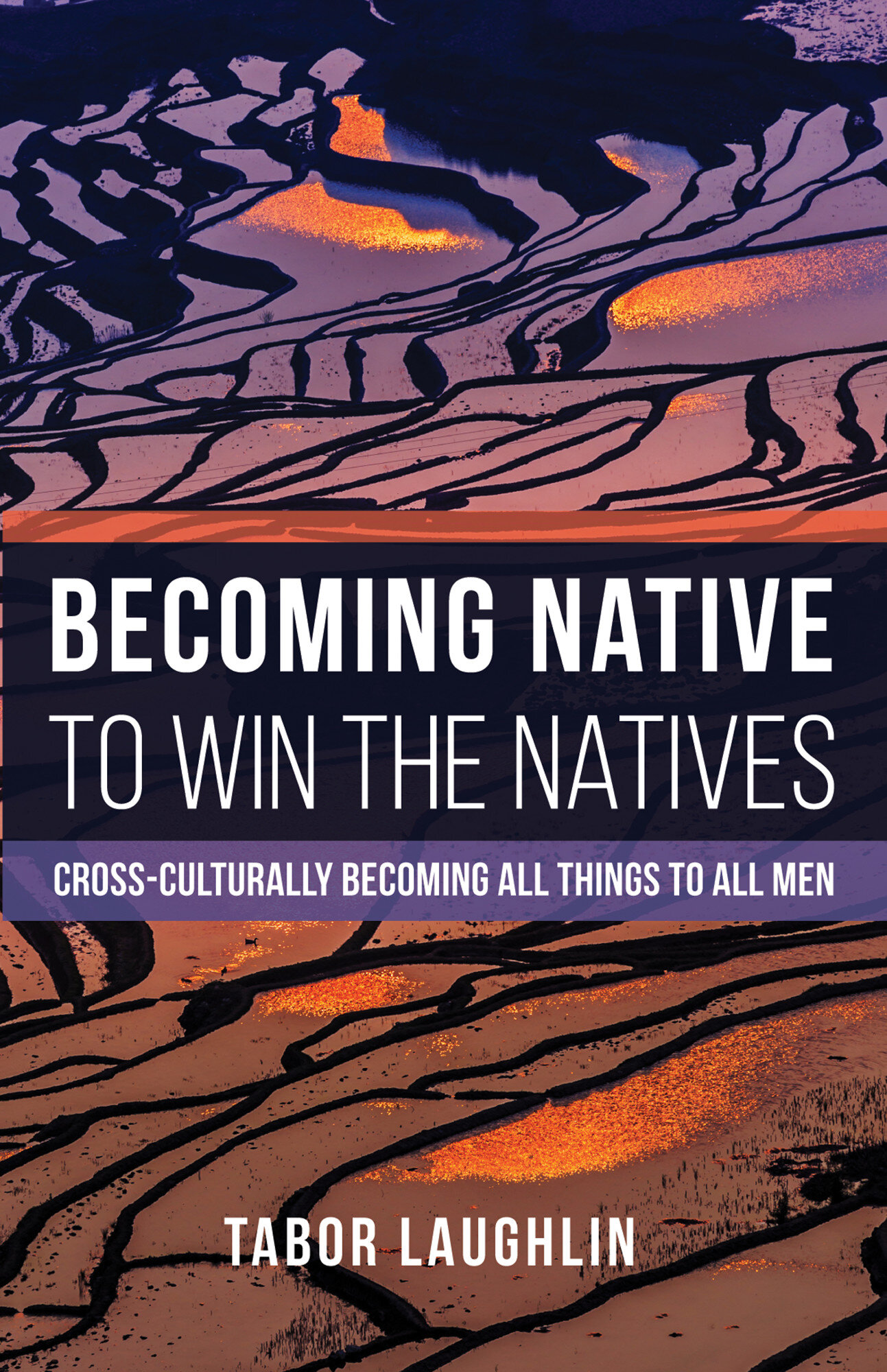 Becoming Native to Win the Natives: Cross-Culturally Becoming All ...
