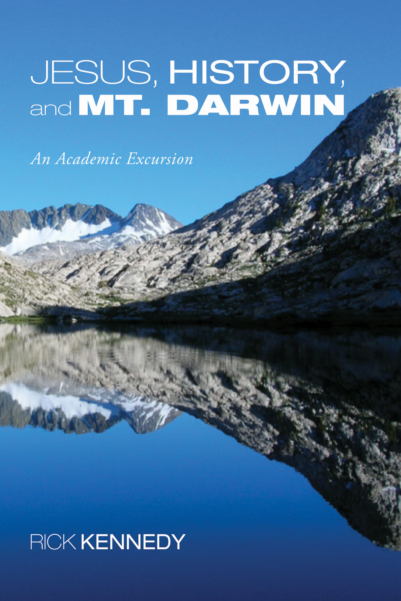 Jesus, History, and Mt. Darwin: An Academic Excursion | Logos Bible ...