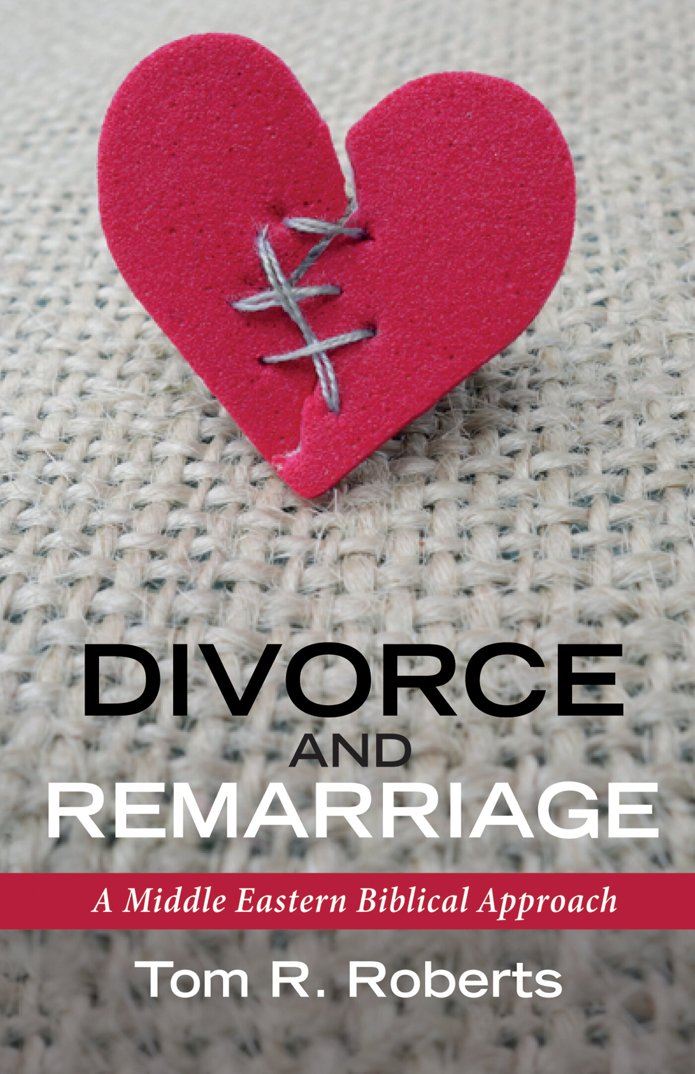 Divorce and Remarriage: A Middle Eastern Biblical Approach | Logos ...