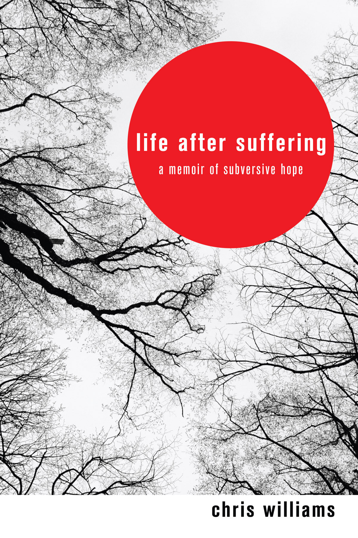 Life After Suffering: A Memoir of Subversive Hope | Logos Bible Software