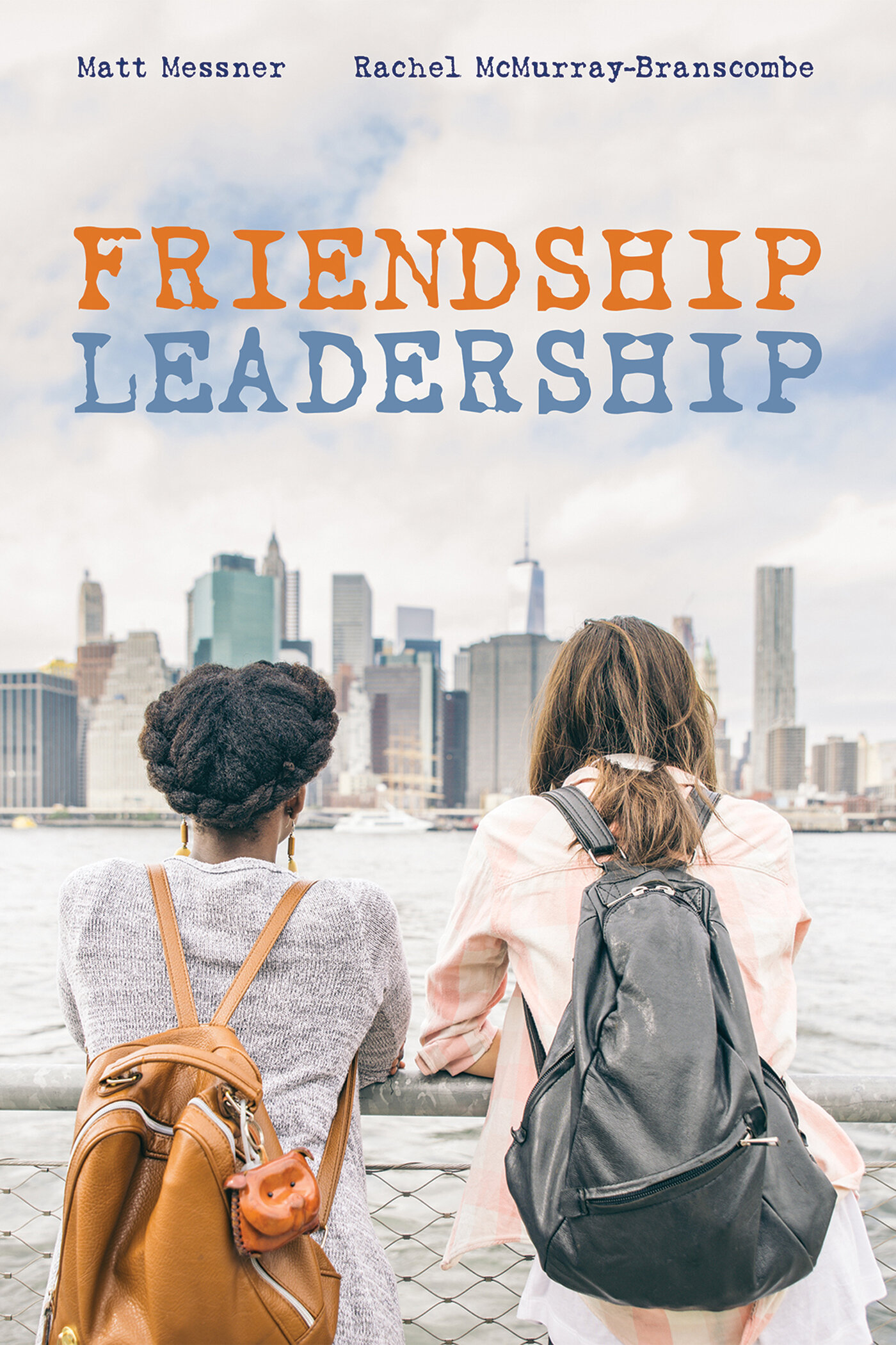 Friendship Leadership | Logos Bible Software