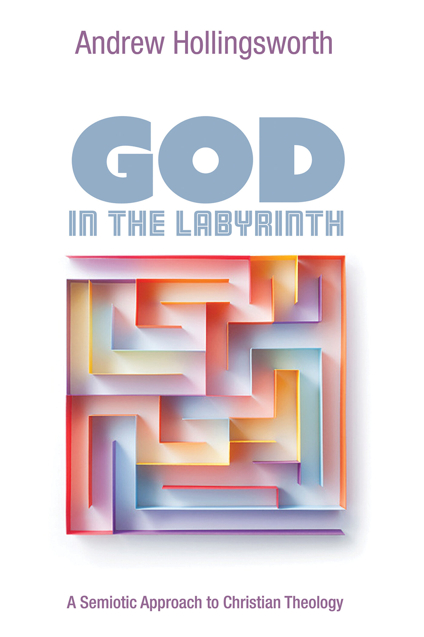 God in the Labyrinth: A Semiotic Approach to Christian Theology | Logos ...