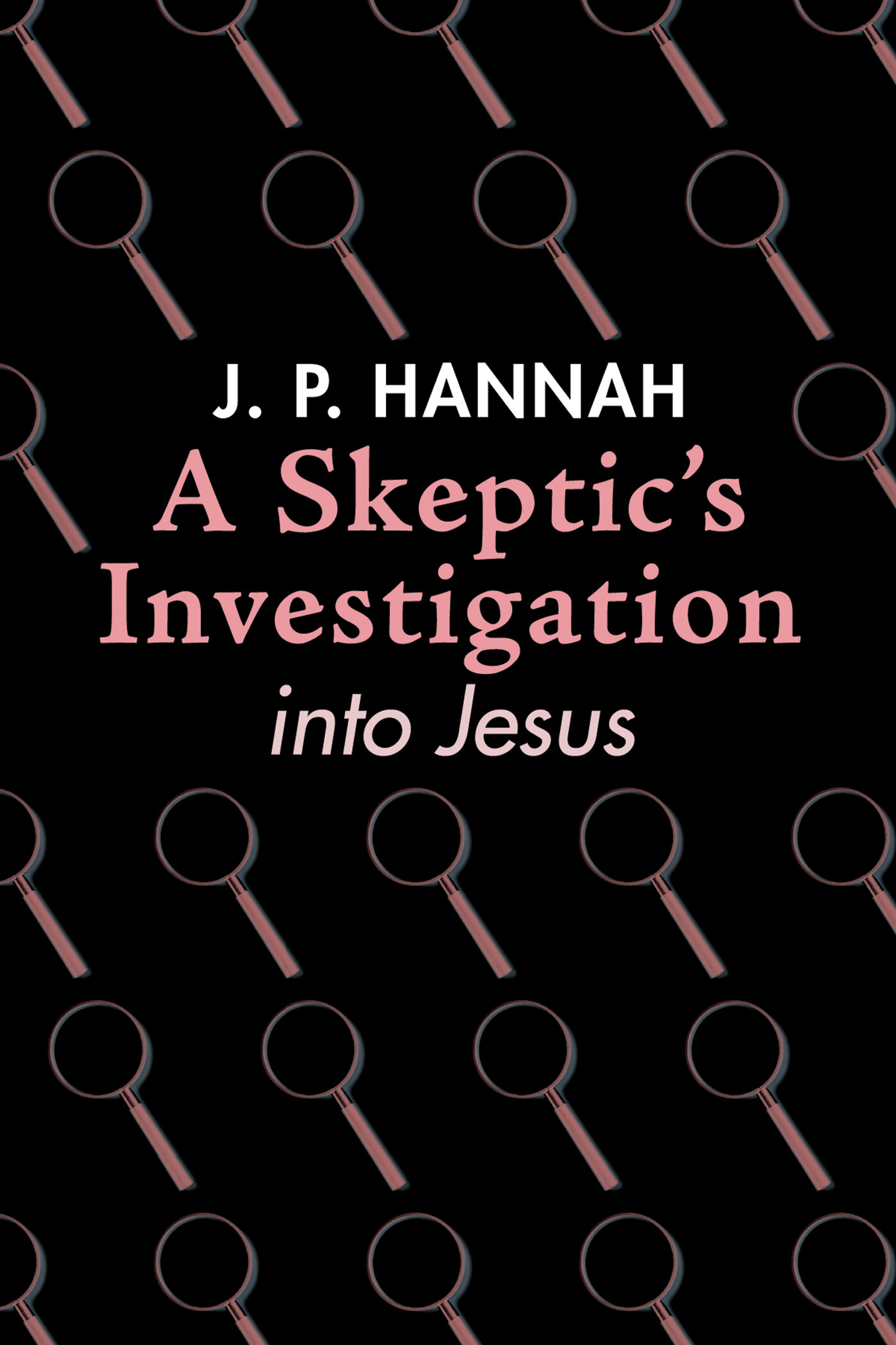 A Skeptic’s Investigation into Jesus | Logos Bible Software