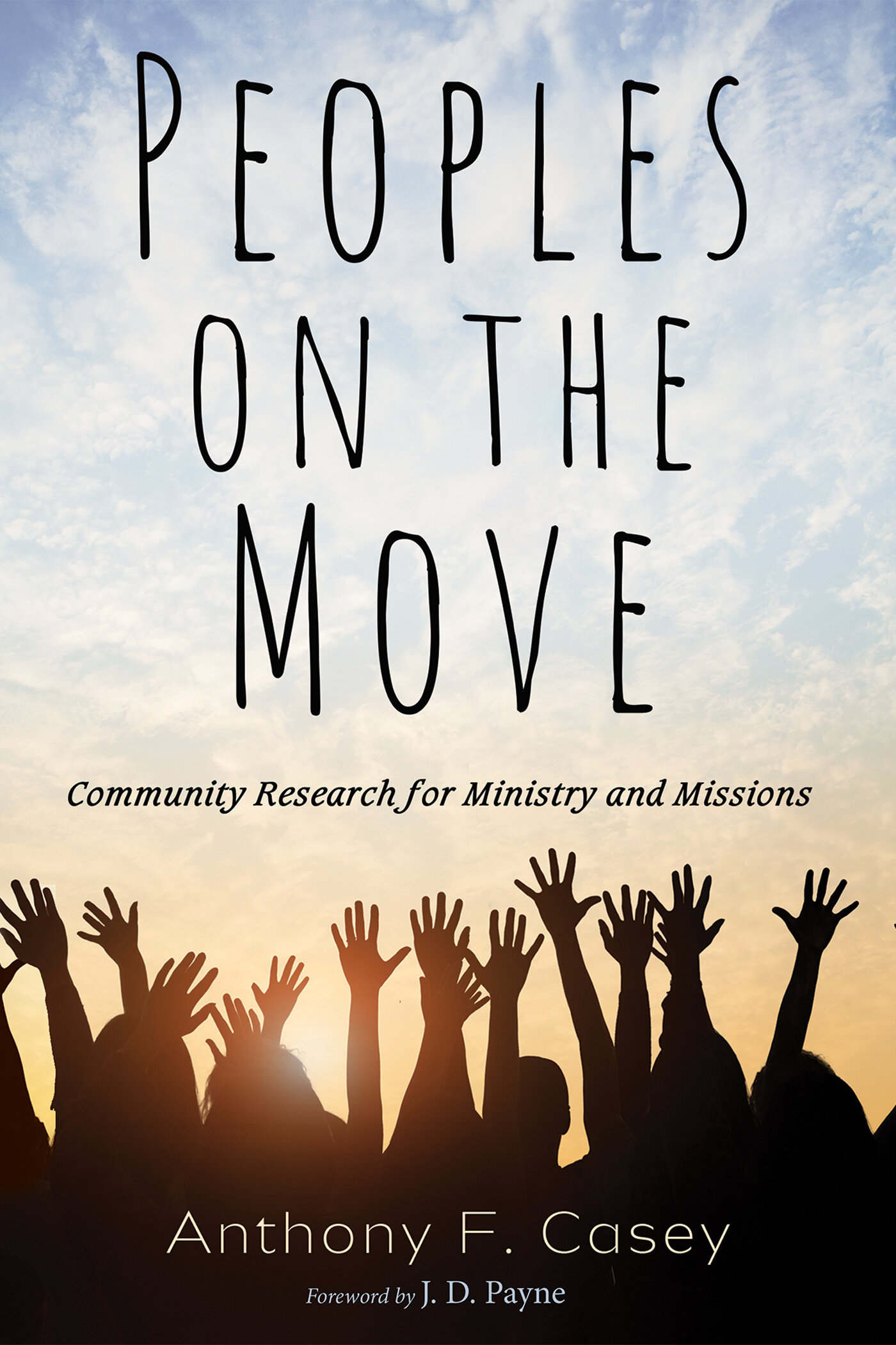 Peoples on the Move: Community Research for Ministry and Missions ...