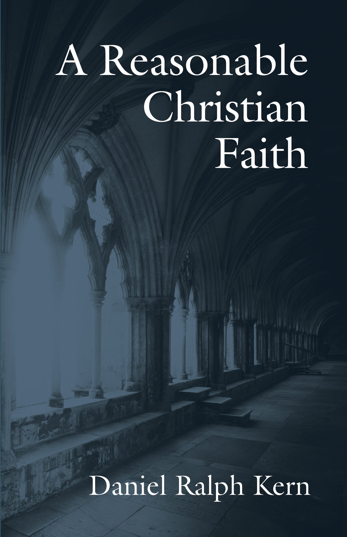 A Reasonable Christian Faith | Logos Bible Software