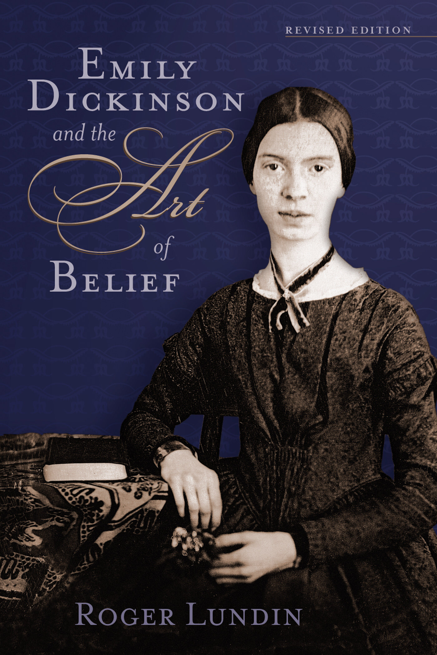 Emily Dickinson and the Art of Belief: Library of Religious Biography ...
