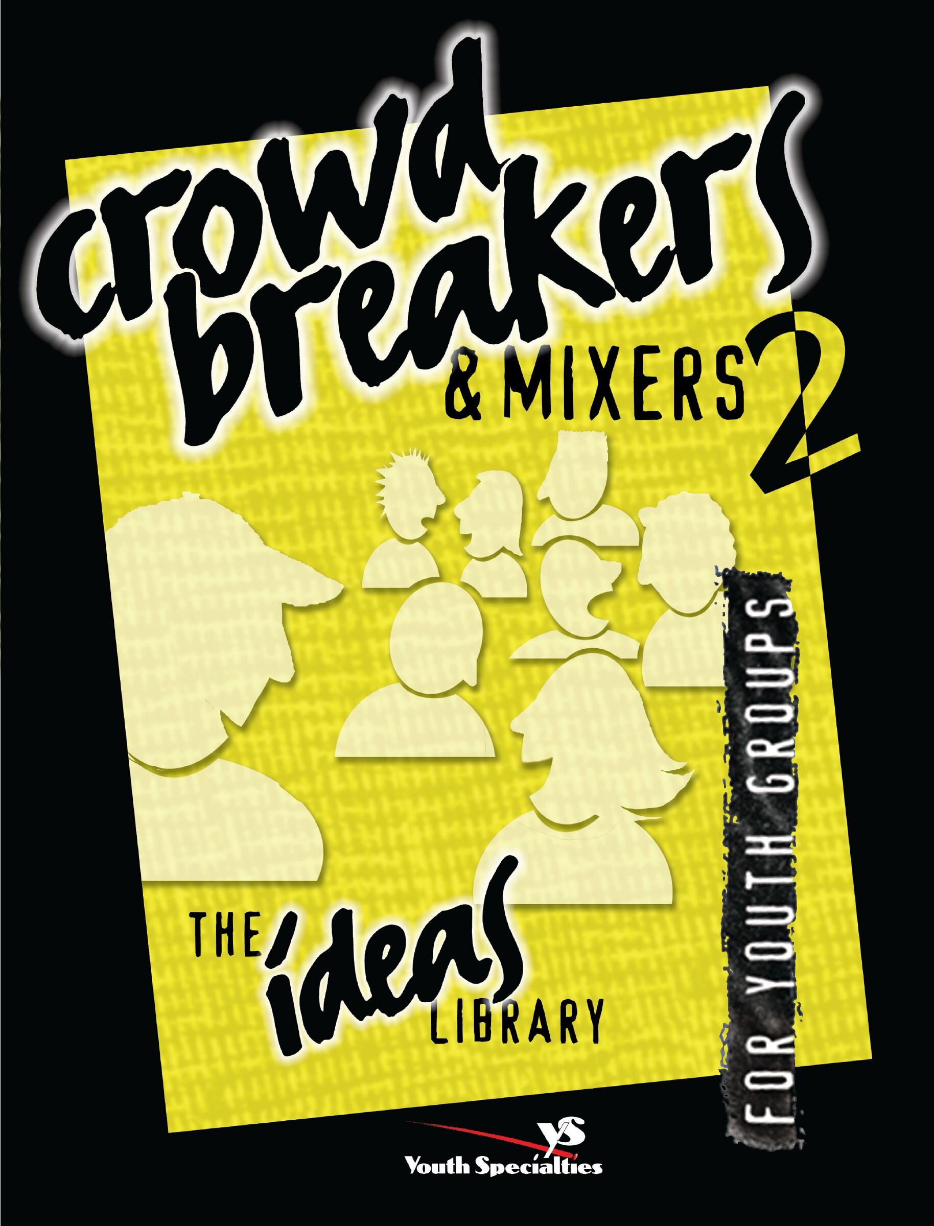 Crowd Breakers and Mixers 2 | Logos Bible Software