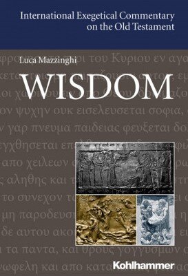 Wisdom (International Exegetical Commentary on the Old Testament ...
