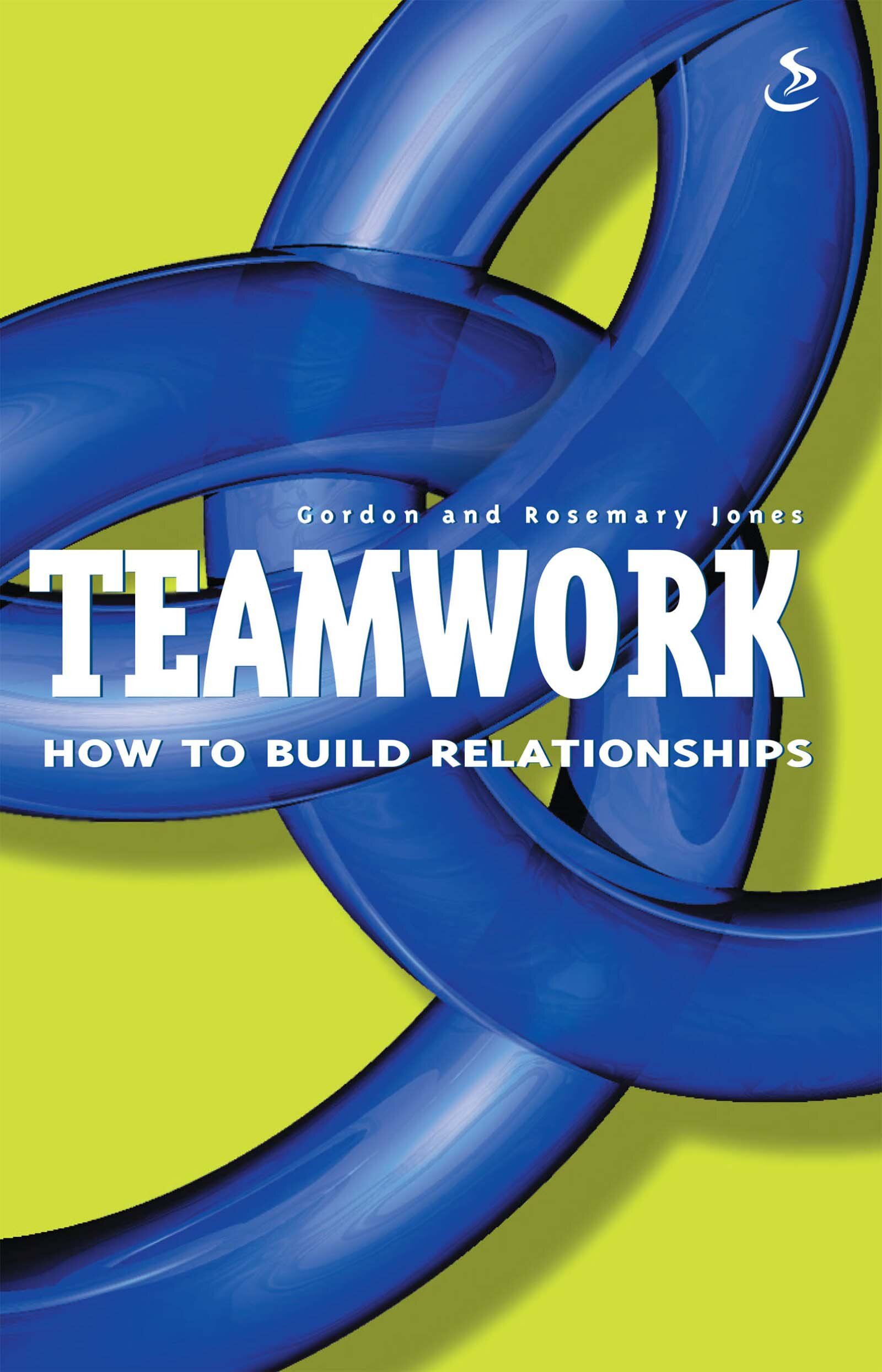 Teamwork: How to Build Relationships | Logos Bible Software