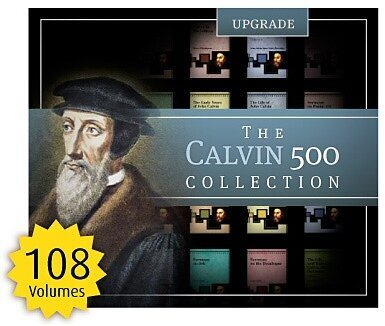 Calvin 500 Collection Upgrade (108 vols.) | Logos Bible Software