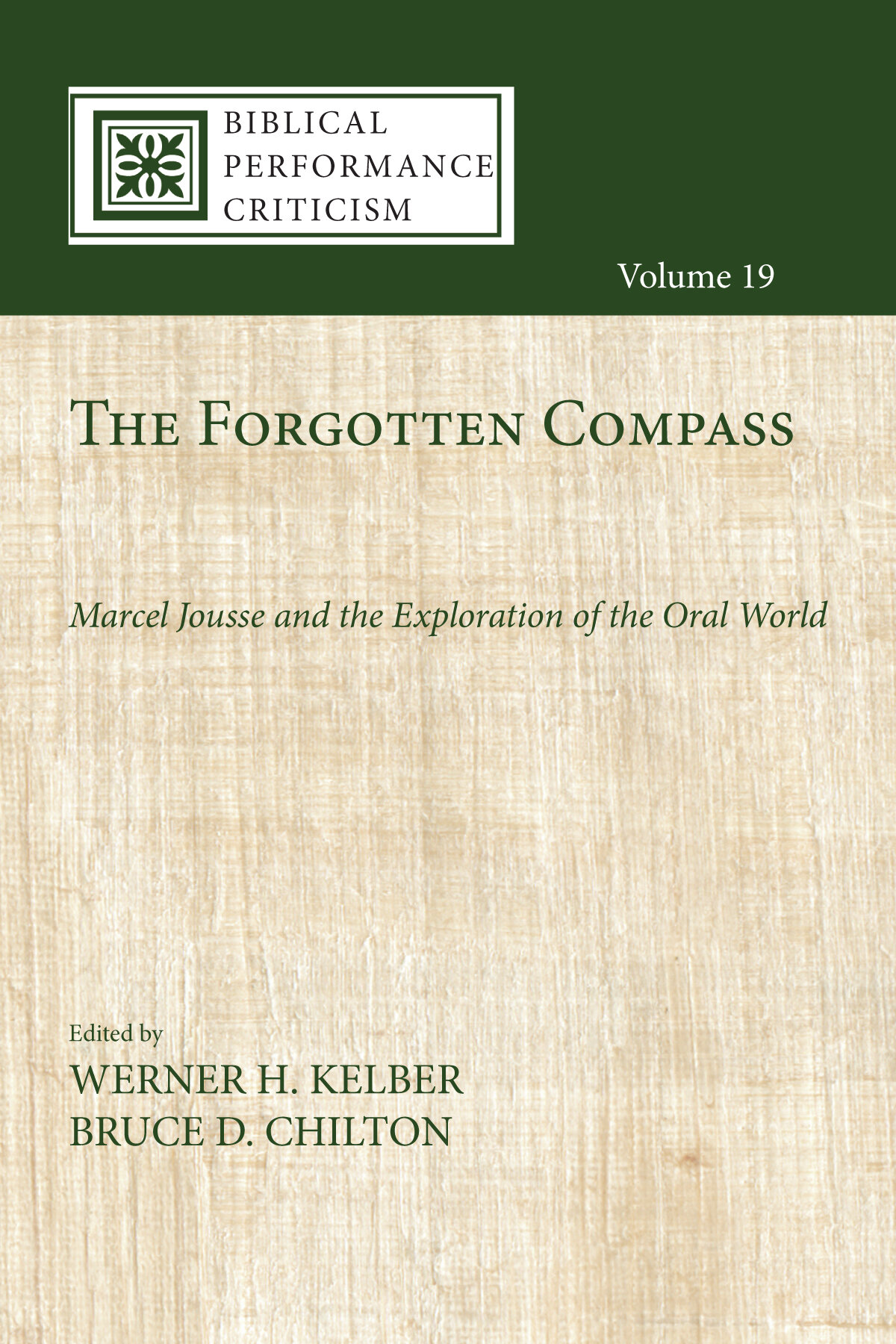 The Forgotten Compass: Marcel Jousse and the Exploration of the Oral ...