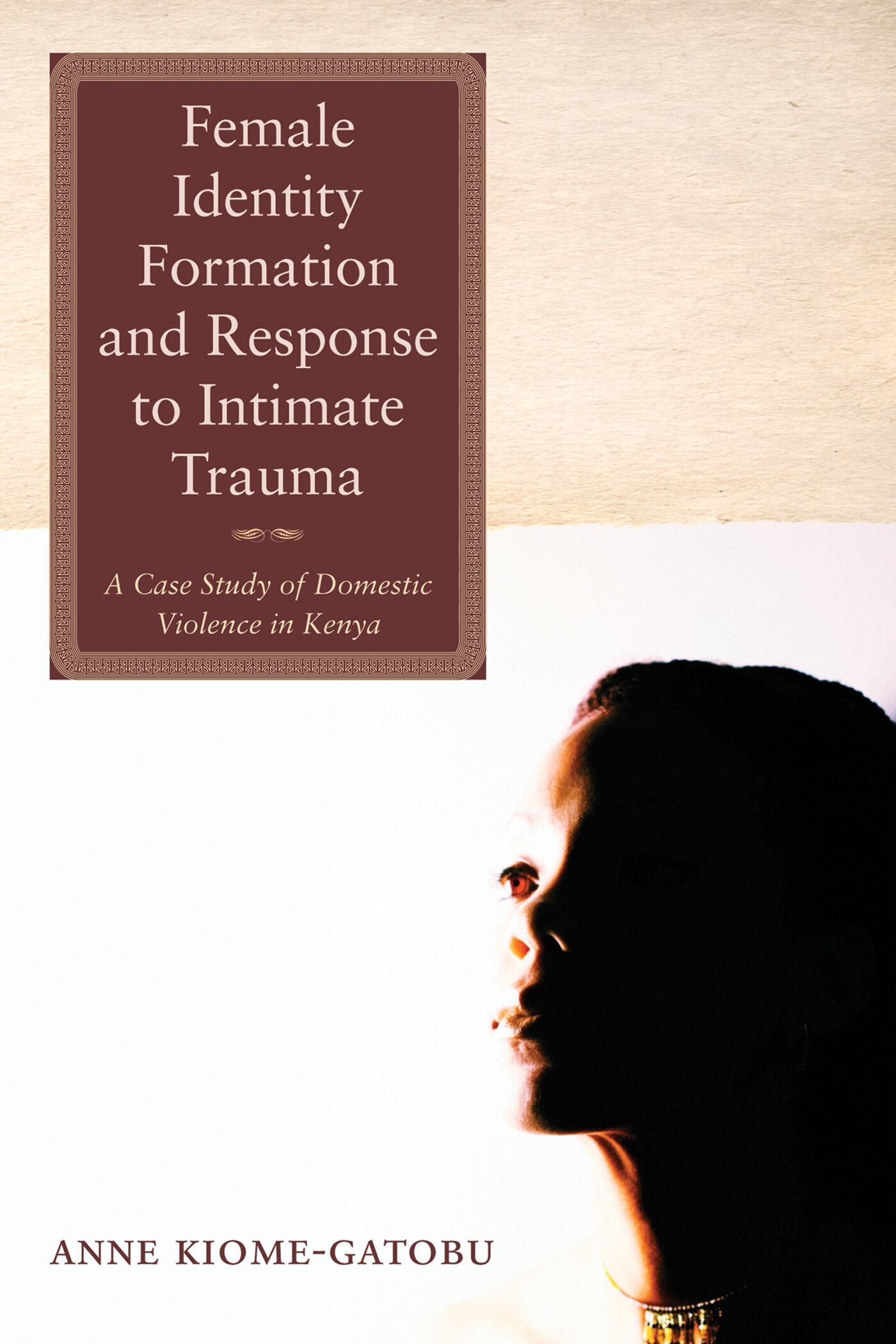 Female Identity Formation and Response to Intimate Violence: A Case ...