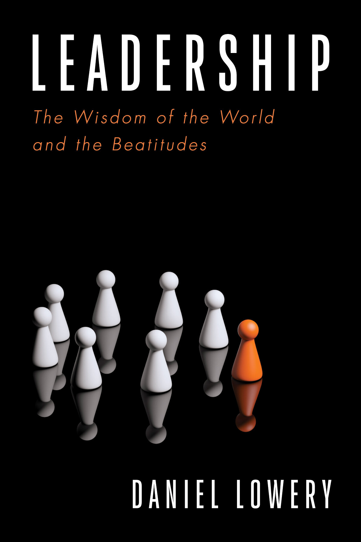 Leadership: The Wisdom of the World and the Beatitudes | Logos Bible ...