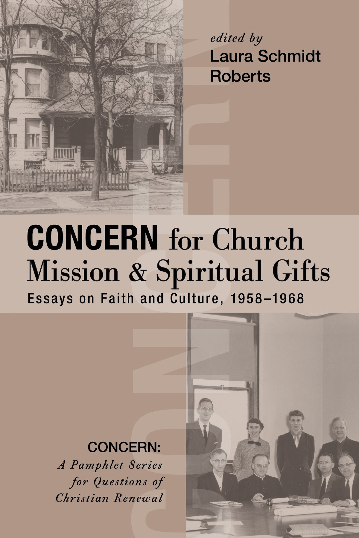 Concern for Church Mission and Spiritual Gifts: Essays on Faith and ...