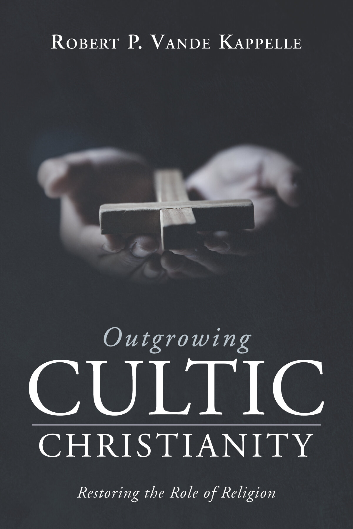 Outgrowing Cultic Christianity: Restoring the Role of Religion | Logos ...