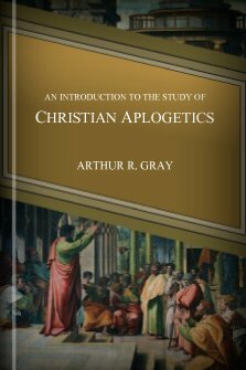 An Introduction to the Study of Christian Apologetics - Verbum