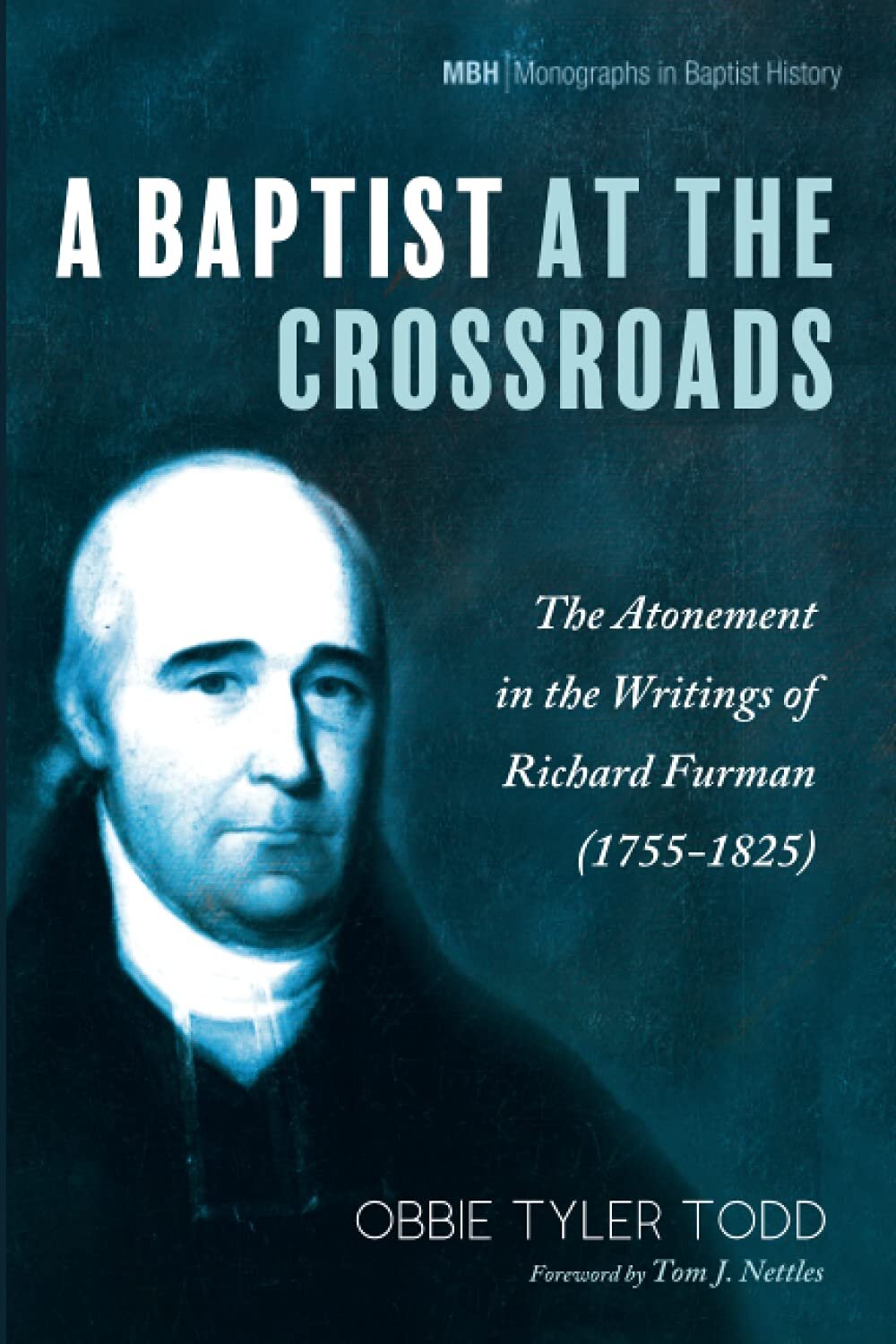 A Baptist at the Crossroads: The Atonement in the Writings of Richard ...