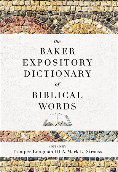 Baker Expository Dictionary of Biblical Words | Logos
