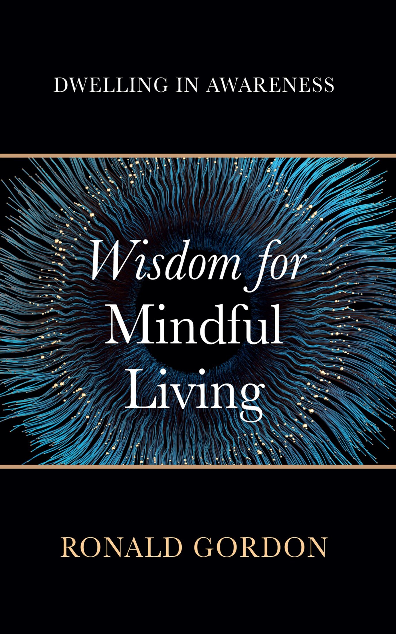 Wisdom for Mindful Living: Dwelling in Awareness | Logos Bible Software