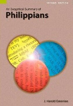 An Exegetical Summary of Philippians, 2nd ed. | Logos Bible Software