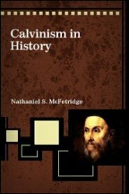 Calvinism in History | Logos Bible Software